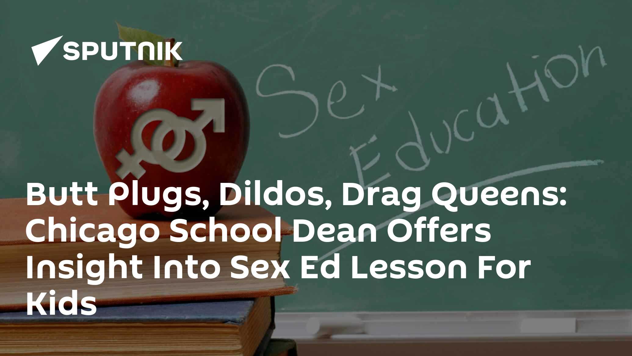 Butt Plugs, Dildos, Drag Queens: Chicago School Dean Offers Insight ...