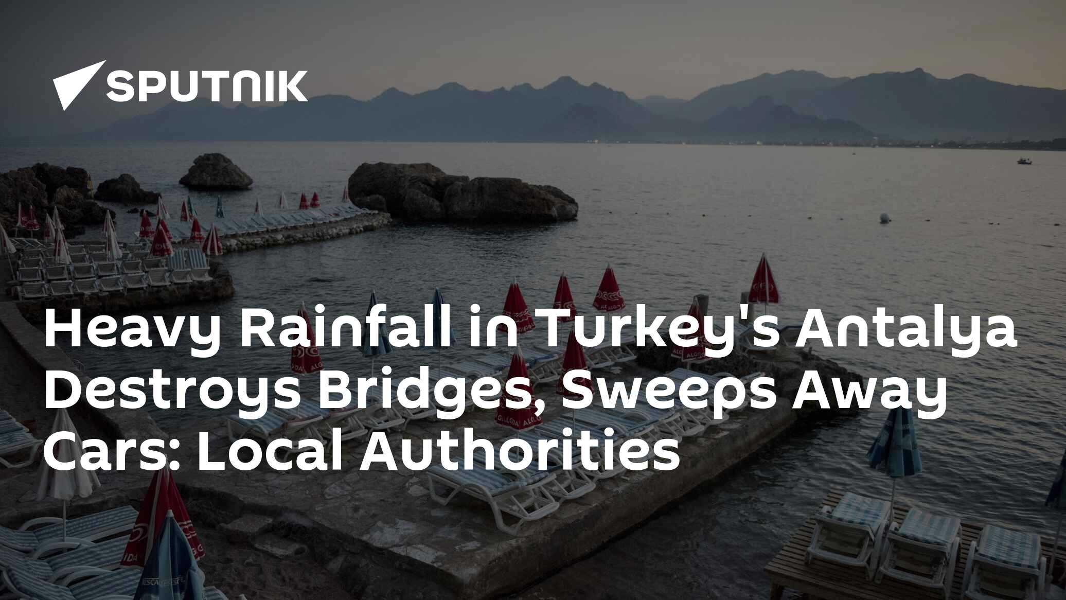 Heavy Rainfall in Turkey's Antalya Destroys Bridges, Sweeps Away Cars ...