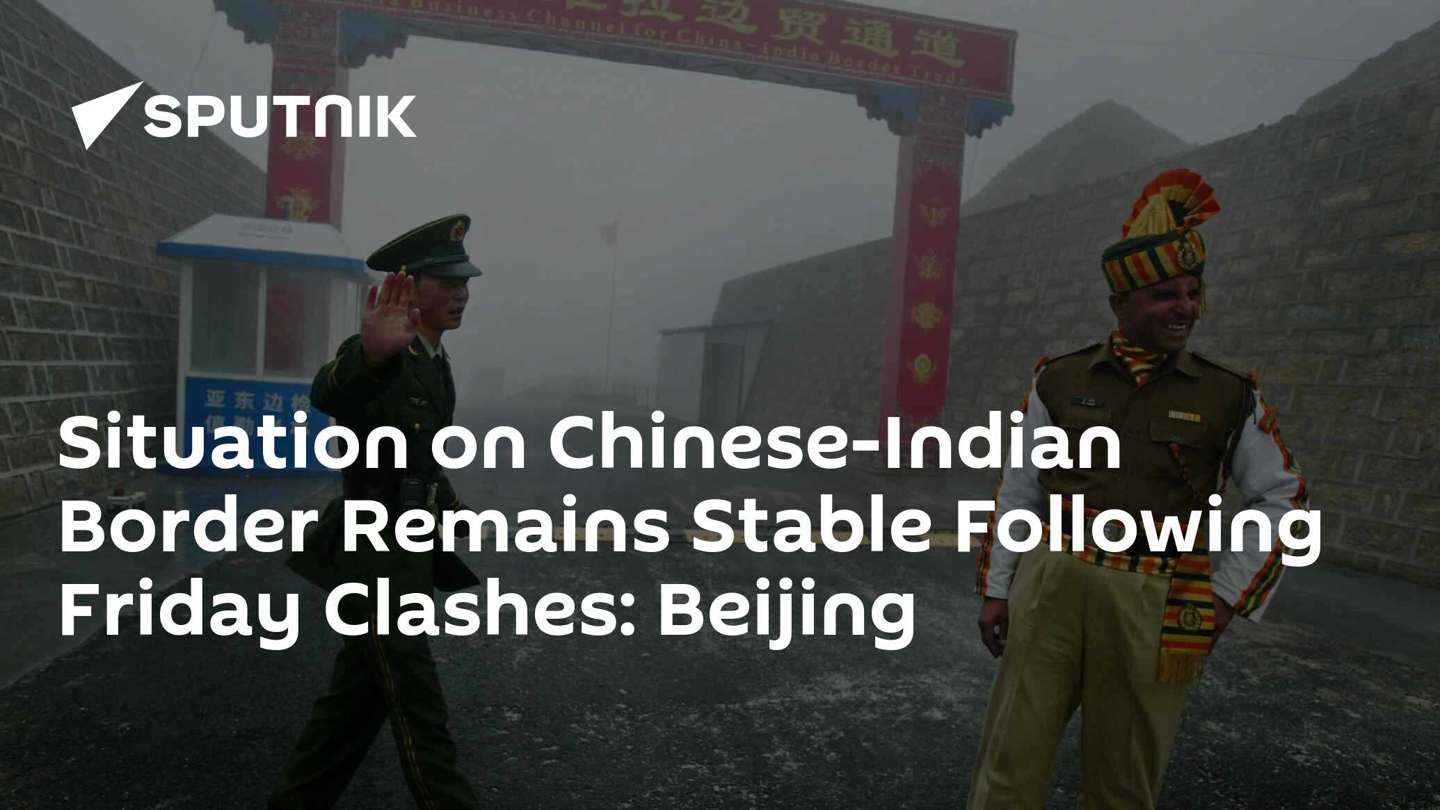 Situation on Chinese-Indian Border Remains Stable Following Friday ...