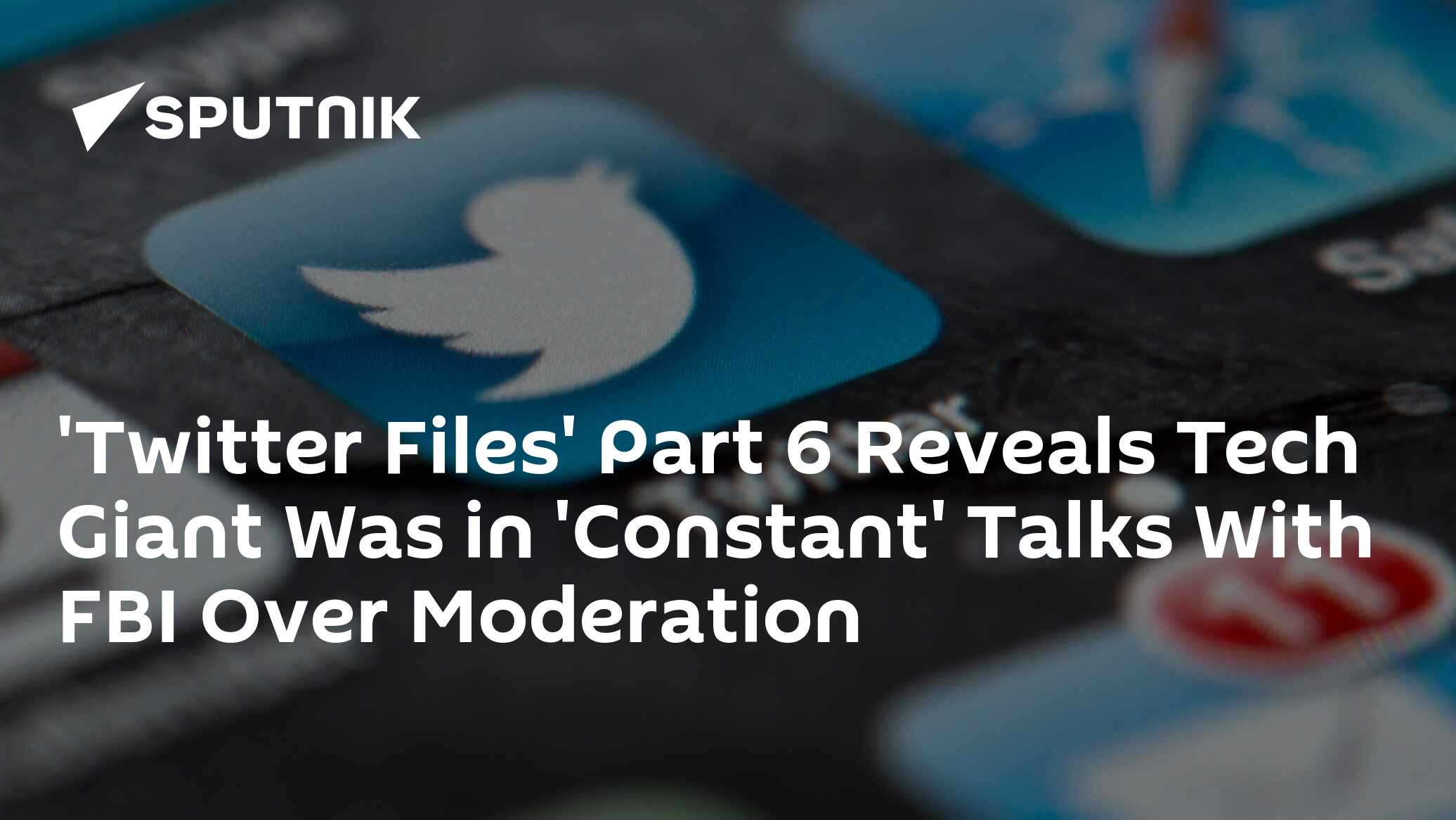 'Twitter Files' Part 6 Reveals Tech Giant Was in 'Constant' Talks With ...