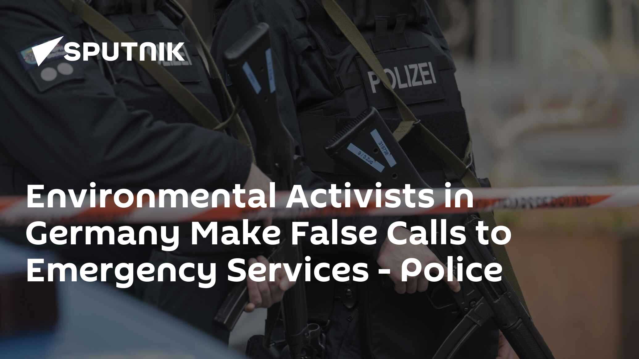 Environmental Activists in Germany Make False Calls to Emergency ...