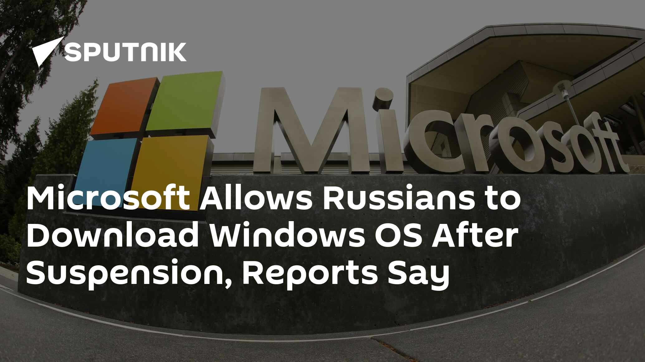 Microsoft Allows Russians to Download Windows OS After Suspension