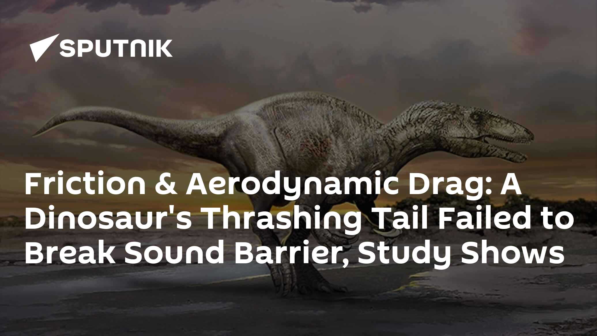 A Dinosaur's Thrashing Tail Failed to Break Sound Barrier, Study Shows