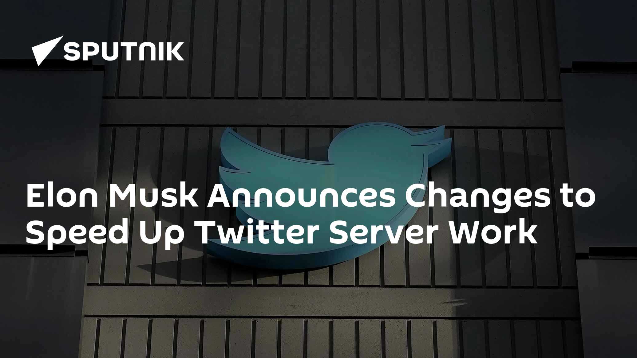 Elon Musk Announces Changes to Speed Up Twitter Server Work