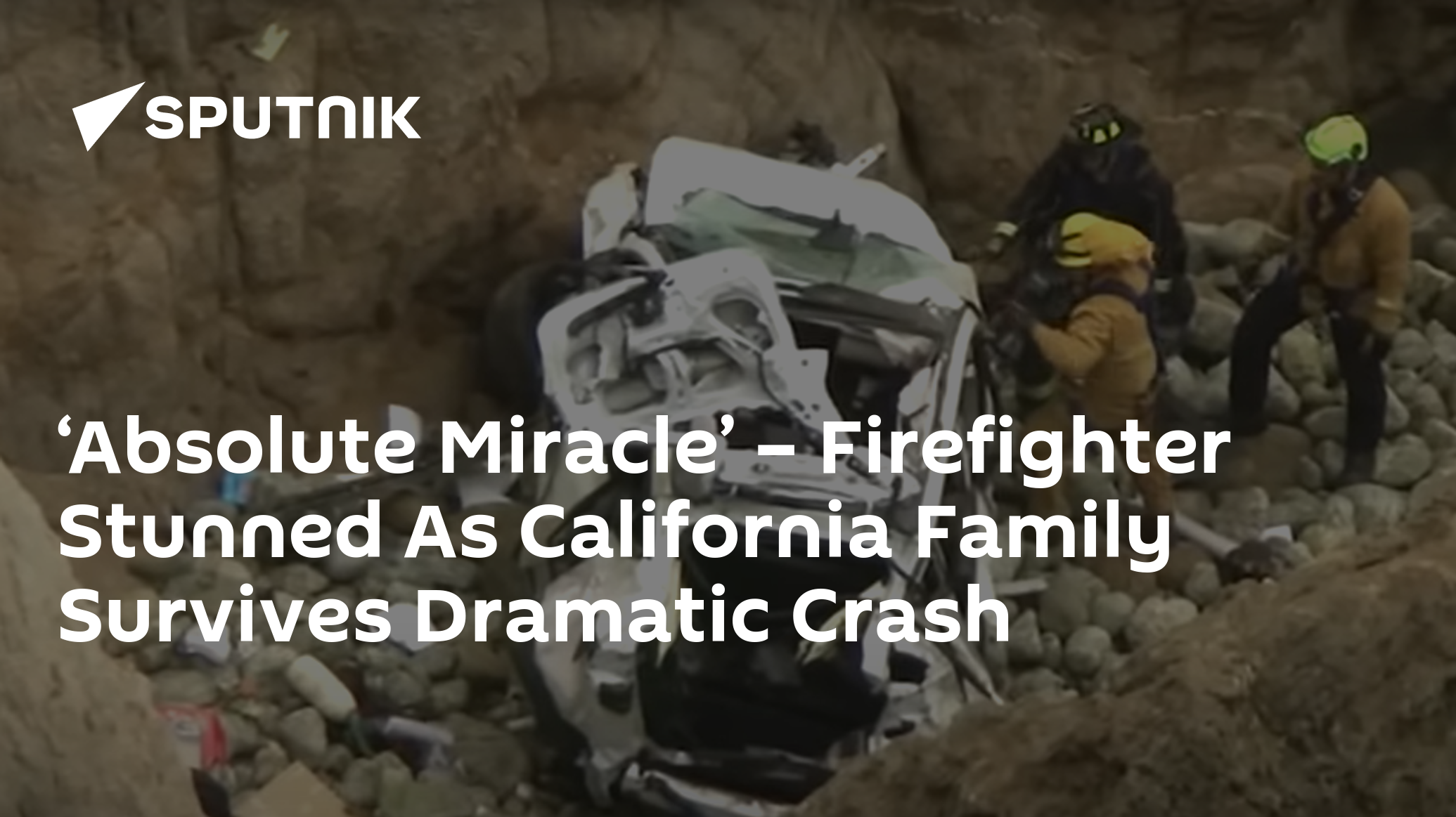 ‘Absolute Miracle’ – Firefighter Stunned As California Family Survives ...