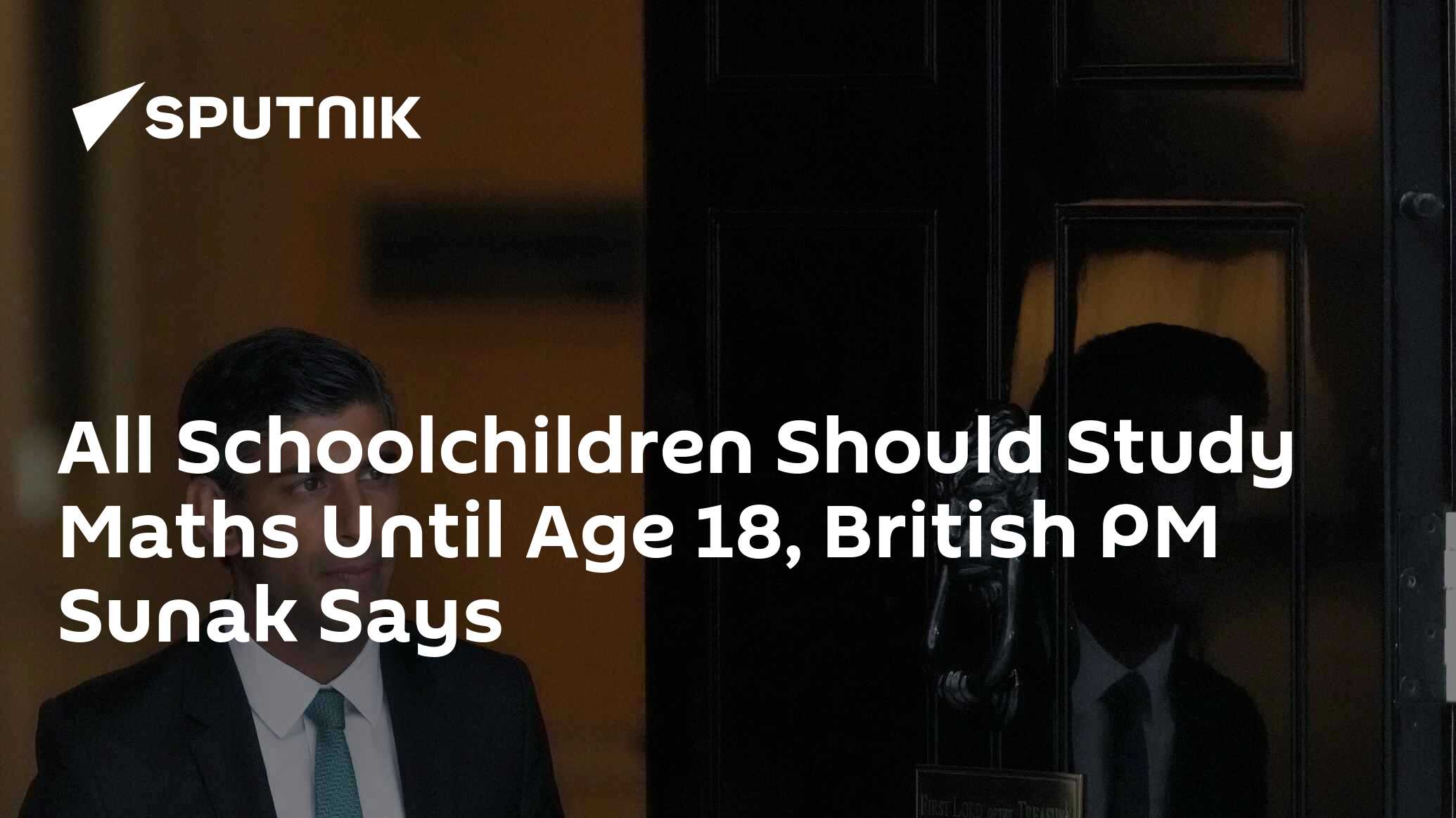 All Schoolchildren Should Study Maths Until Age 18, British PM Sunak Says