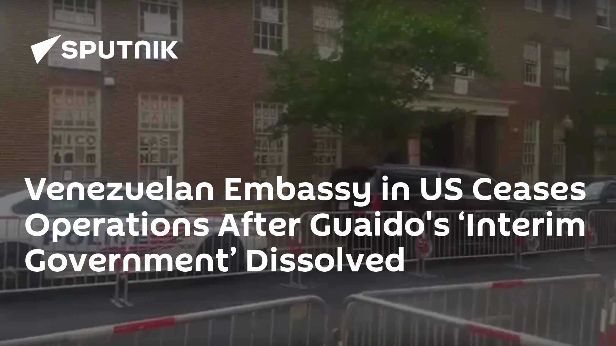 Venezuelan Embassy in US Ceases Operations After Guaido's ‘Interim ...