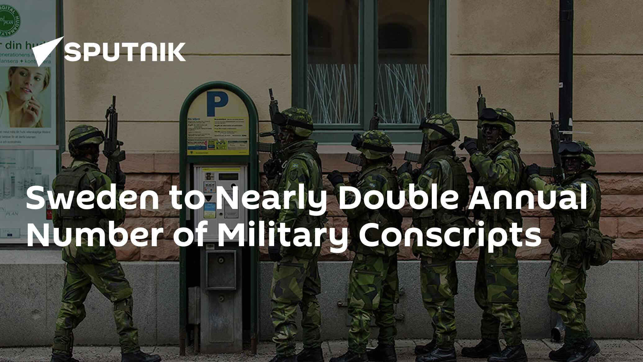 Sweden to Nearly Double Annual Number of Military Conscripts