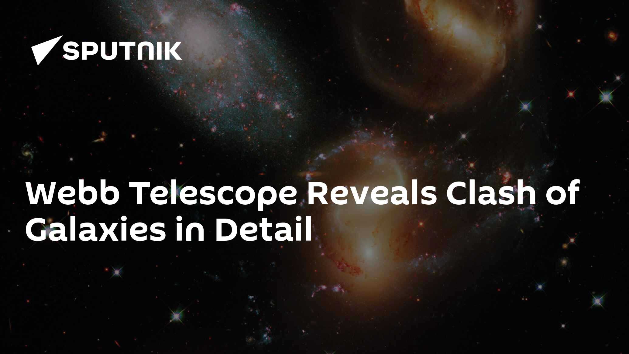 Webb Telescope Reveals Clash of Galaxies in Detail