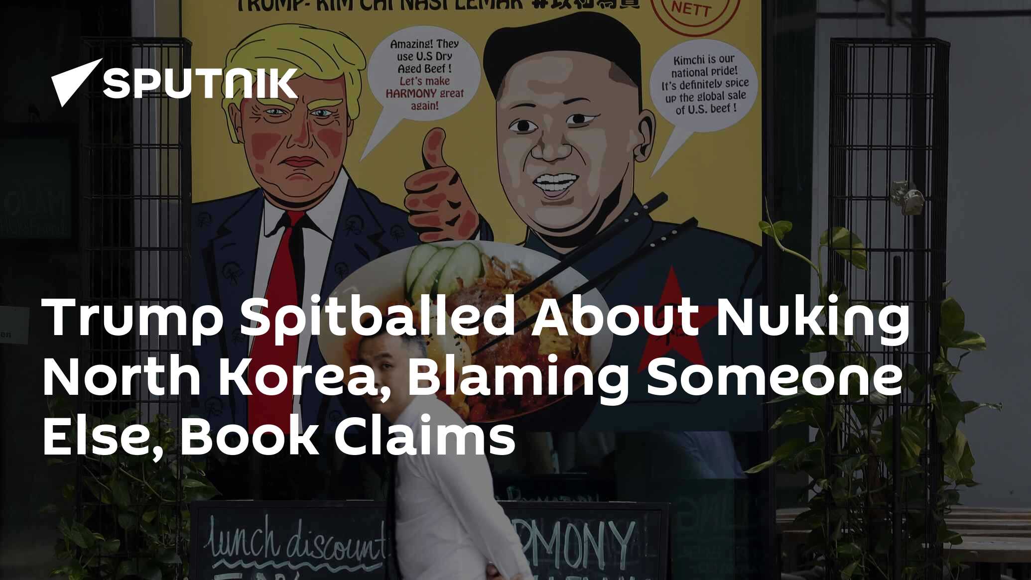 Trump Spitballed Nuking North Korea, Blaming Someone Else, Book Claims
