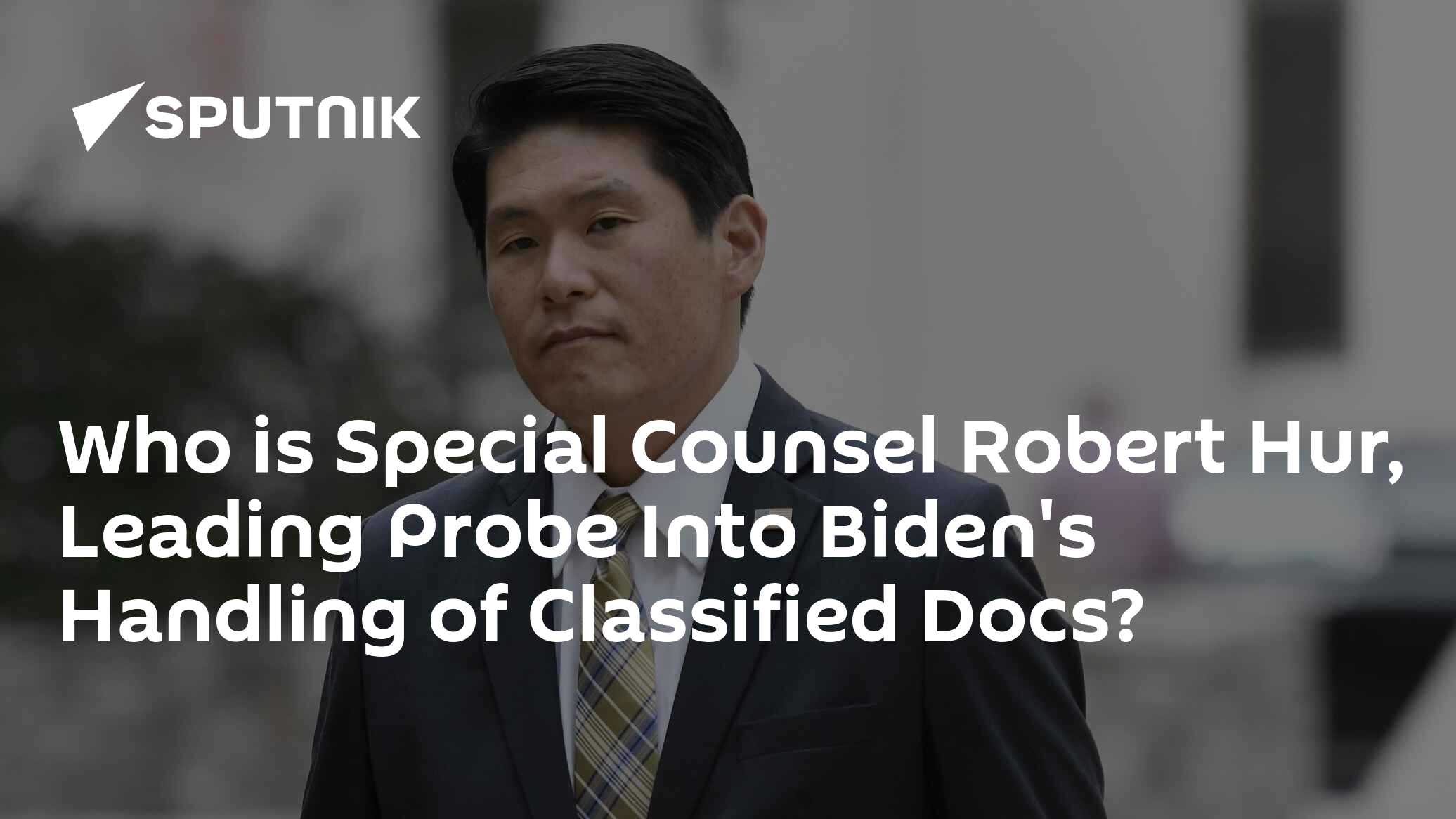 Who is Special Counsel Robert Hur Leading Probe Into Biden’s Classified ...