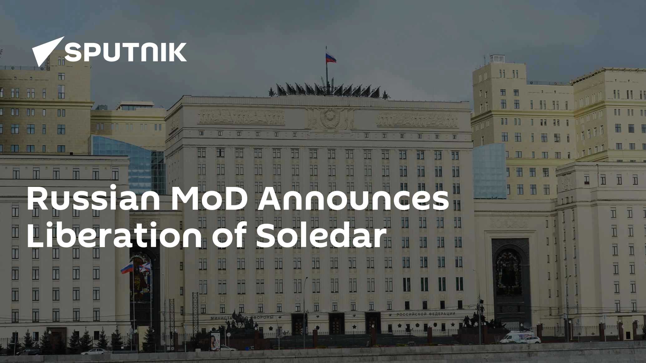 Russian MoD Announces Liberation of Soledar - 13.01.2023, Sputnik ...