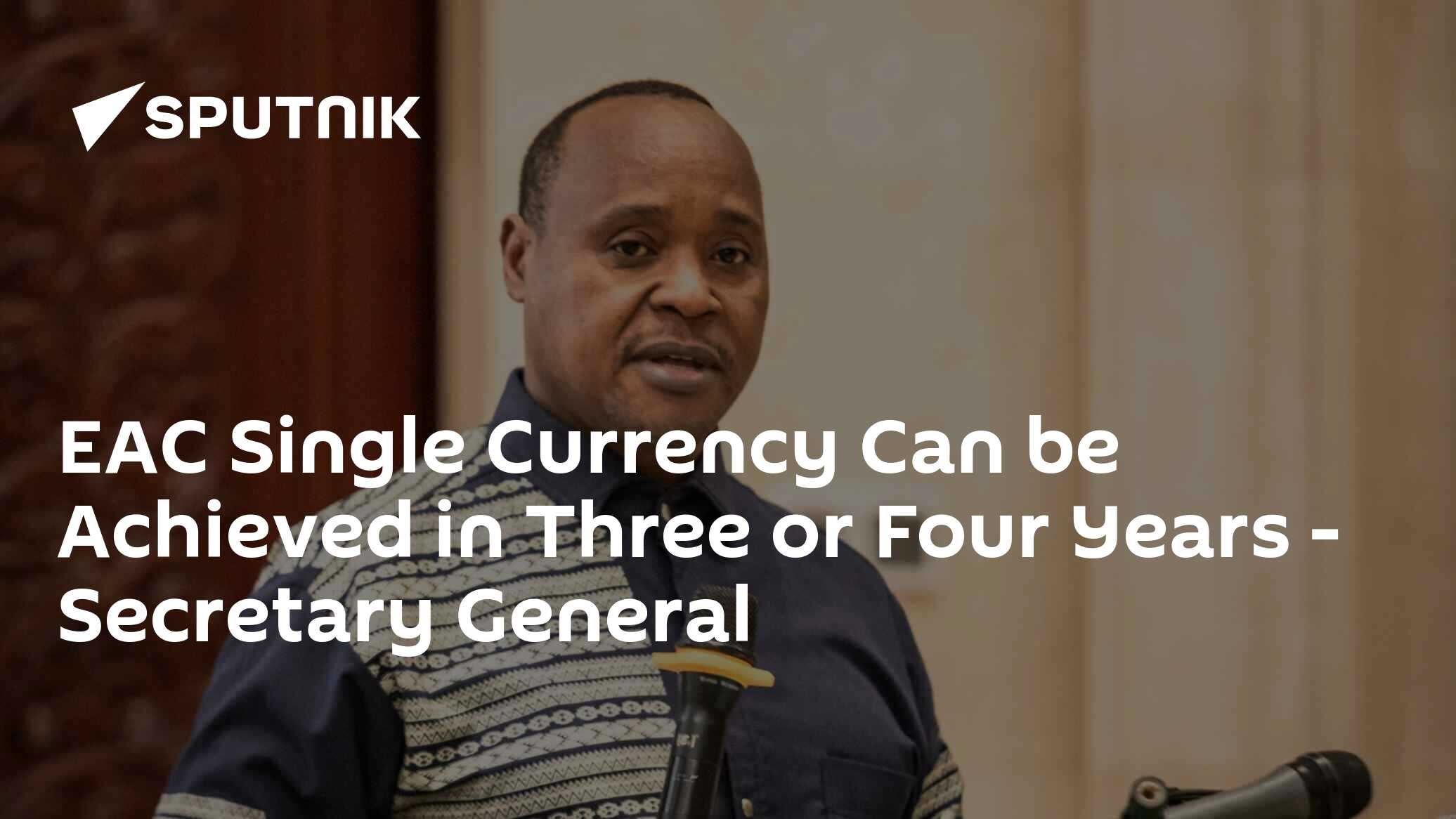 EAC Single Currency Can be Achieved in Three or Four Years – Secretary ...