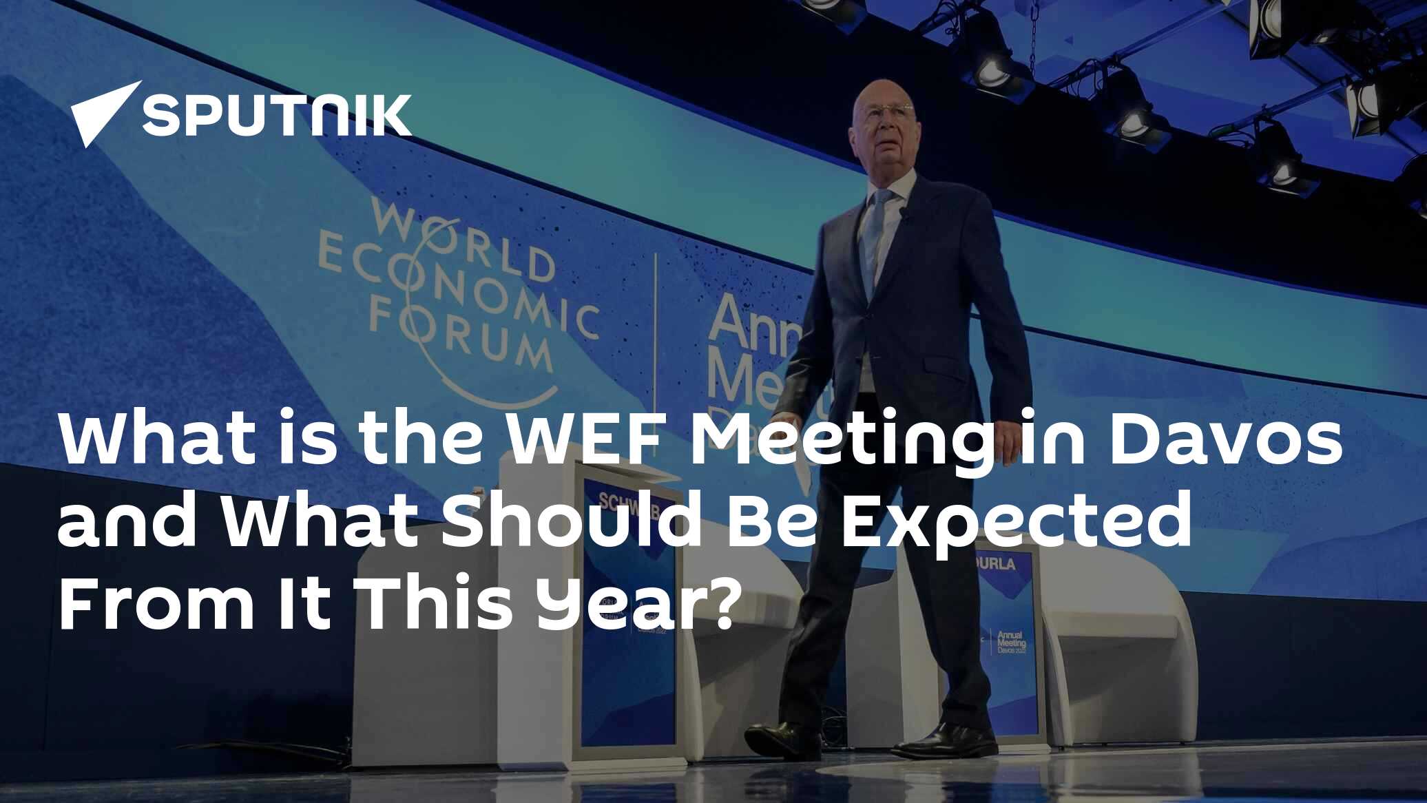 What is the WEF Meeting in Davos and What Should Be Expected From It ...