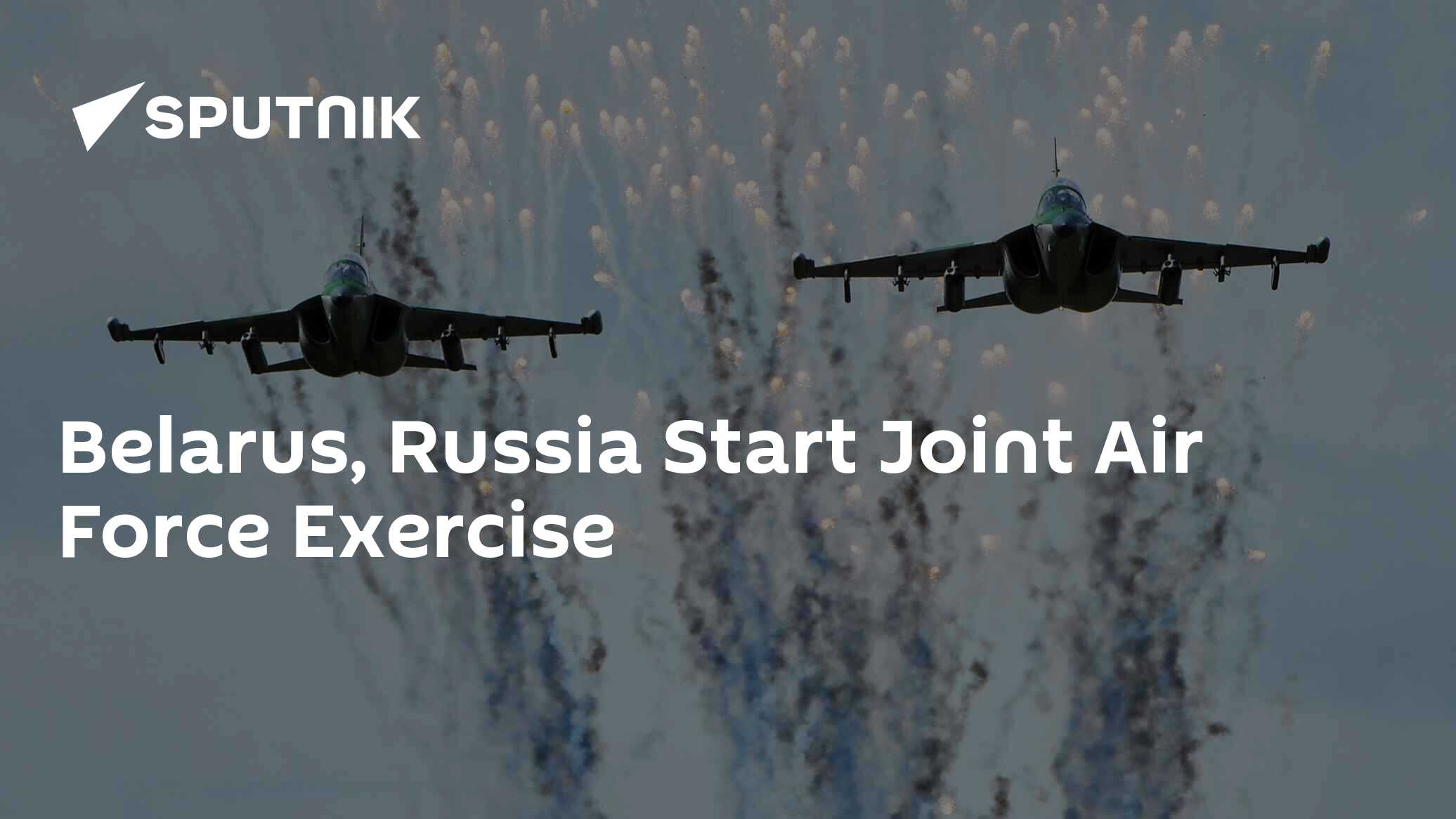 Belarus, Russia Start Joint Air Force Exercise - Defense Ministry