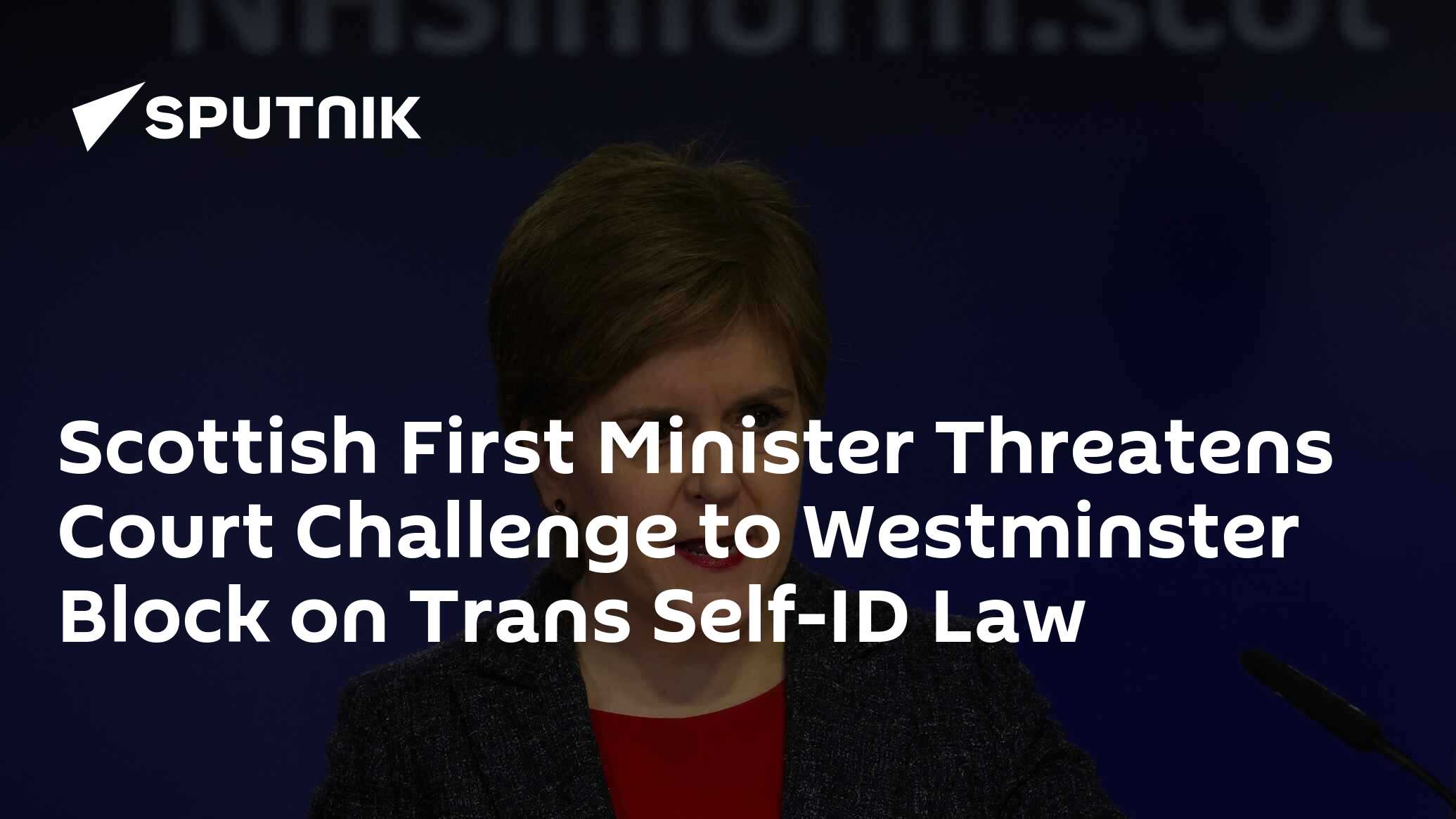 Scottish First Minister Threatens Court Challenge to Westminster Block ...