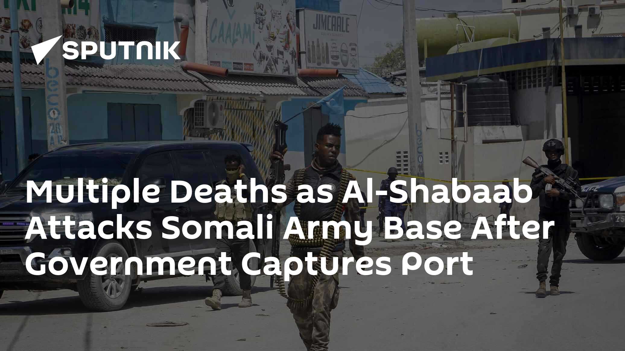 Multiple Dead as Al-Shabaab Attacks Somali Army's Military Base