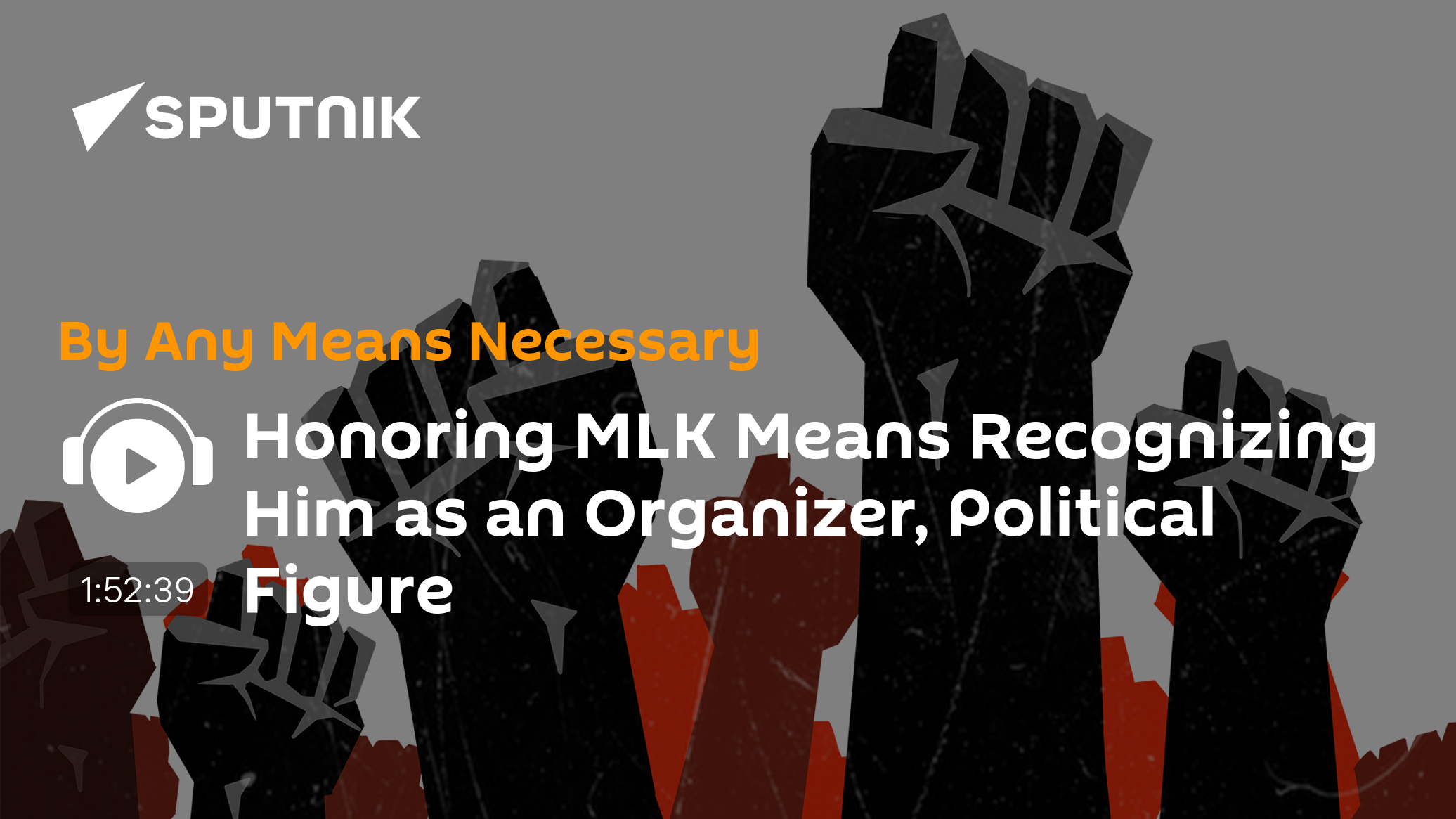 Honoring MLK Means Recognizing Him as an Organizer, Political Figure ...