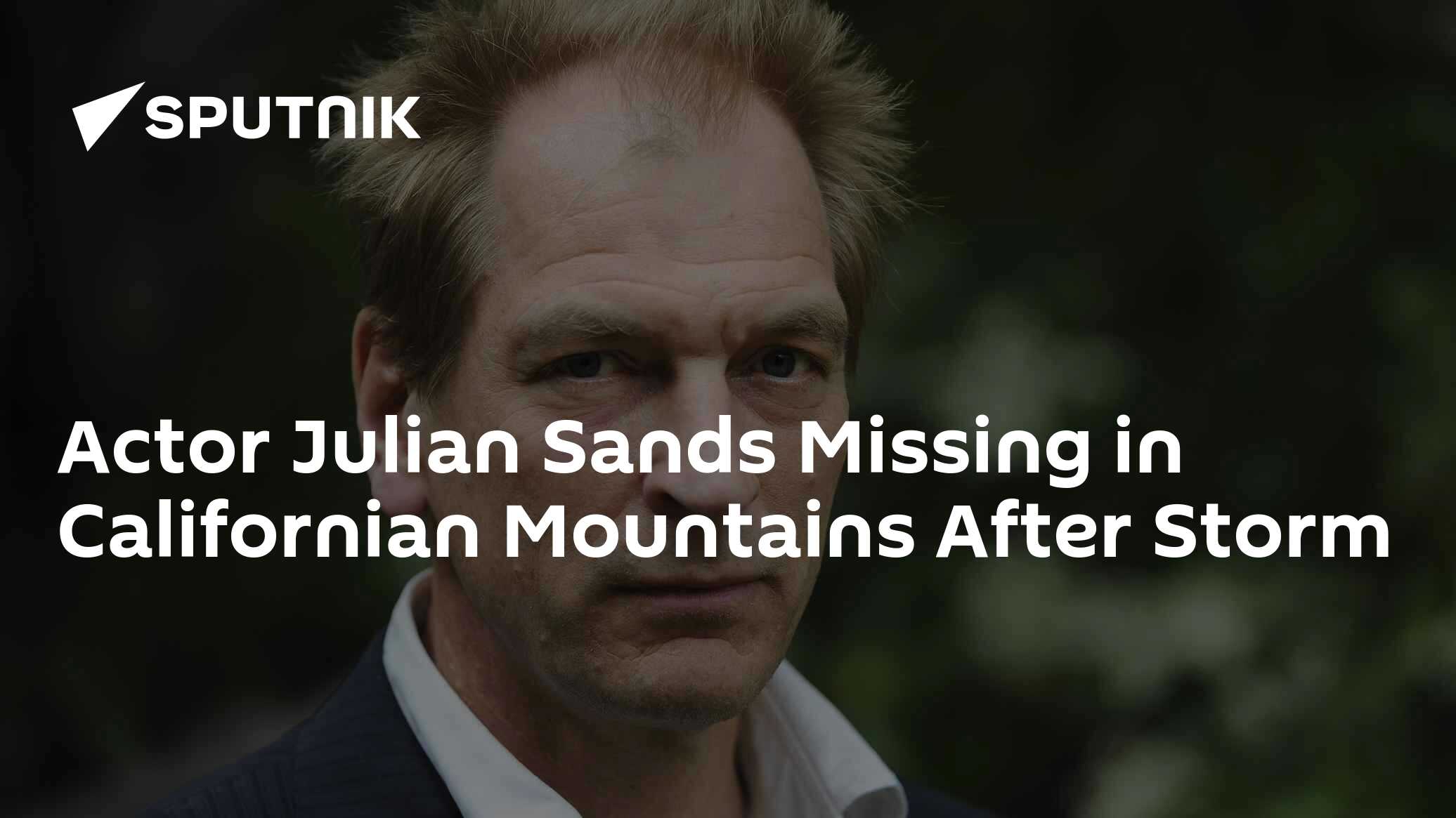 Actor Julian Sands Missing in Californian Mountains After Storm