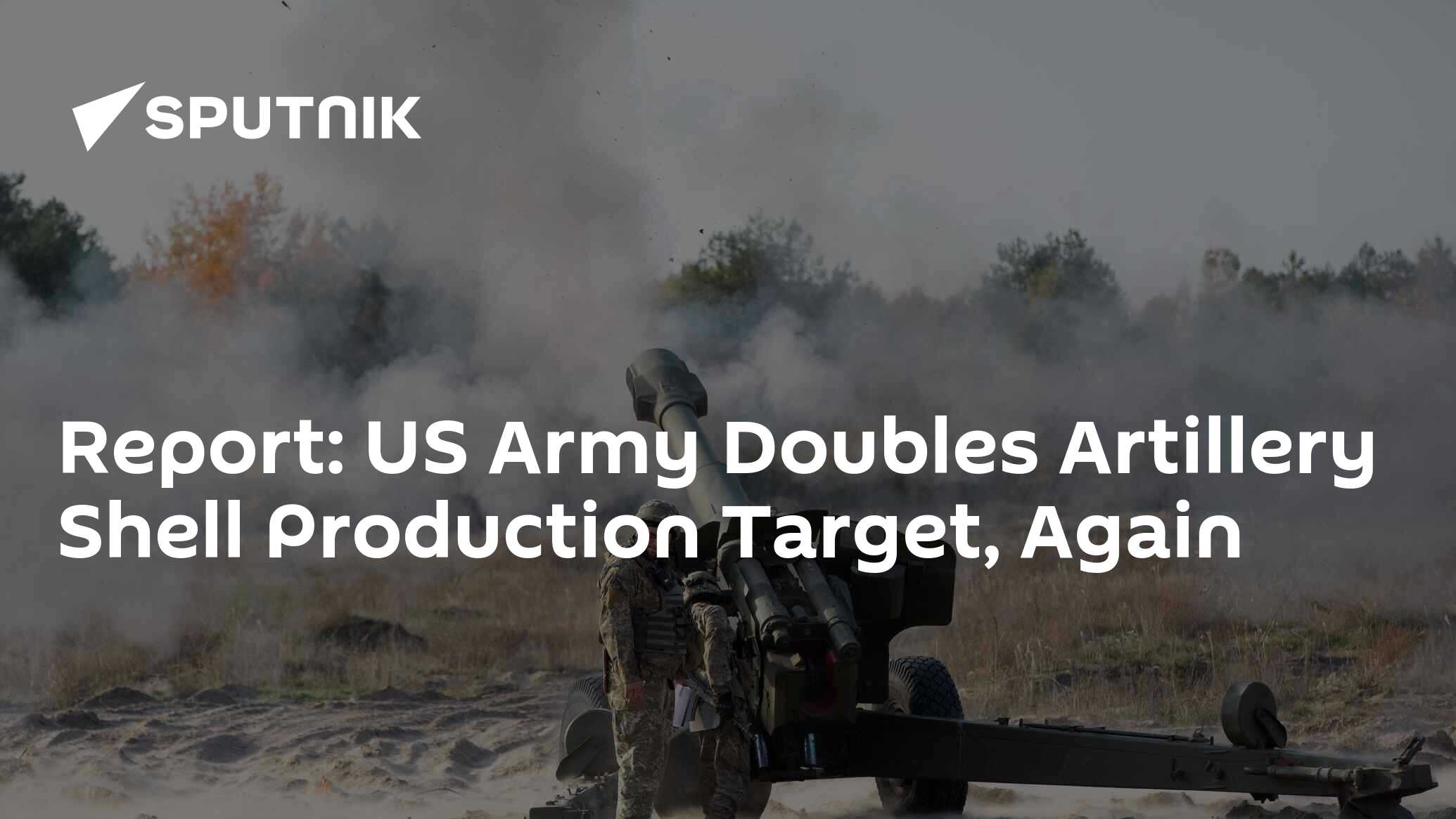 Report: US Army Doubles Artillery Shell Production Target, Again