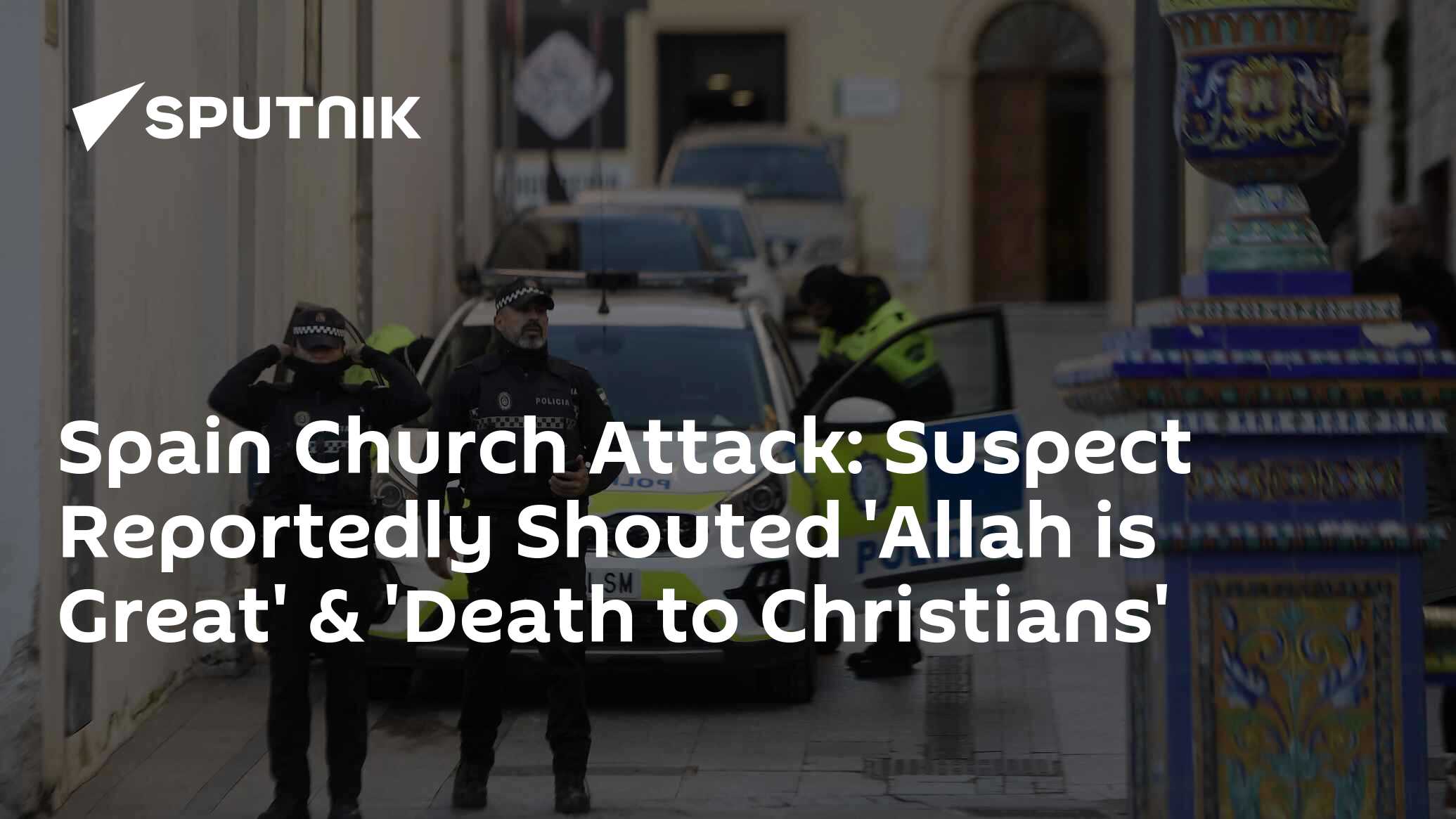 Spain Church Attack: Suspect Reportedly Shouted 'Allah is Great'