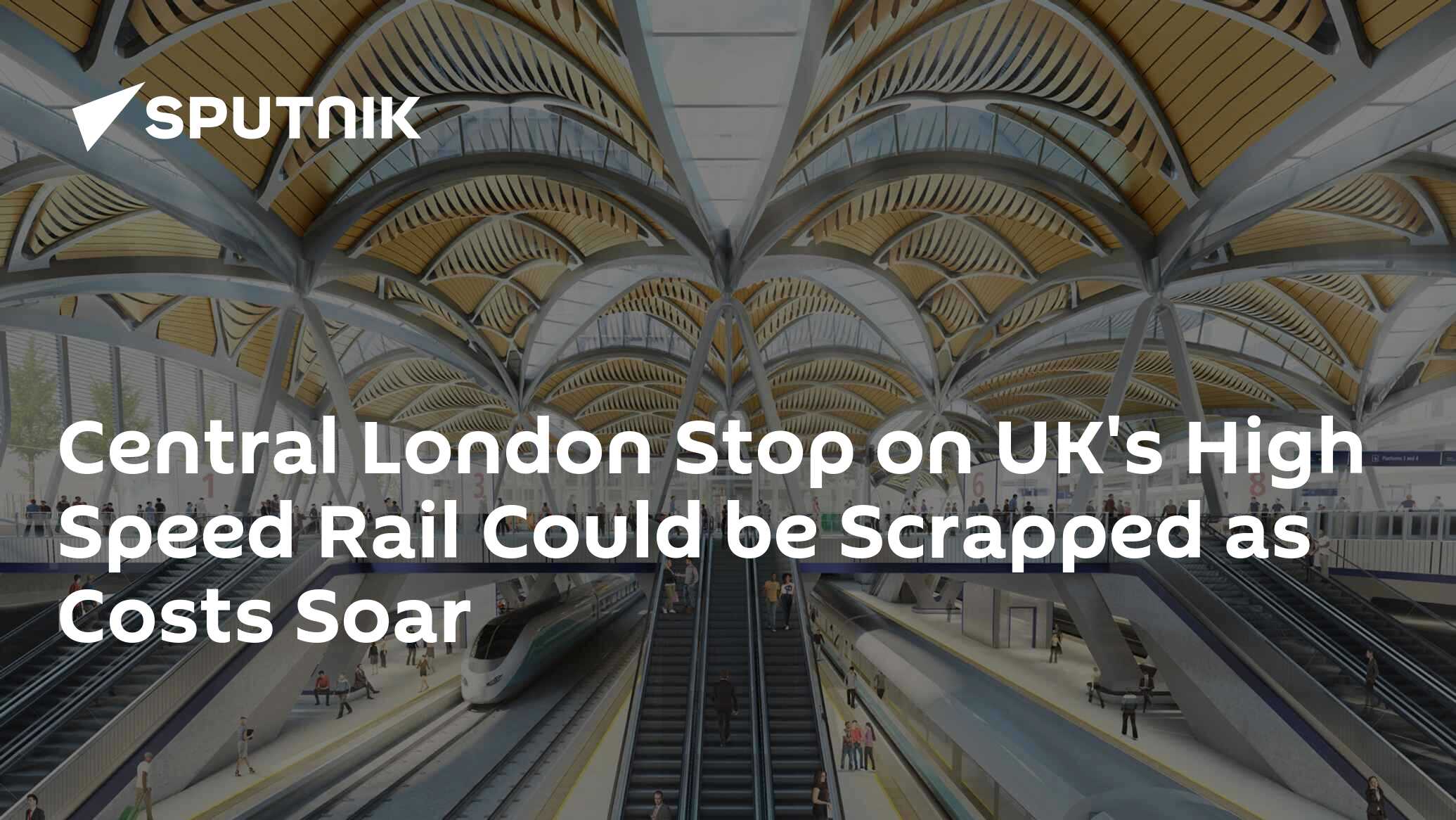 Central London Stop on UK's High Speed Rail Could be Scrapped as Costs Soar