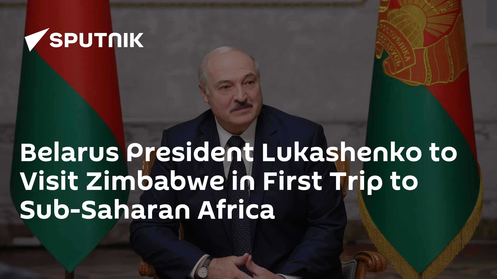 Belarus's Lukashenko to Visit Zimbabwe in First Ever Trip to Sub ...