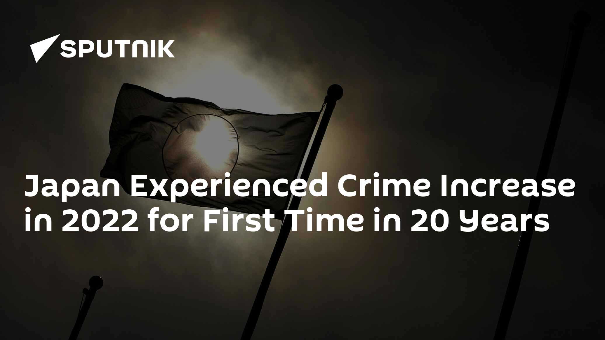 Japan Experienced Crime Increase in 2022 for First Time in 20 Years