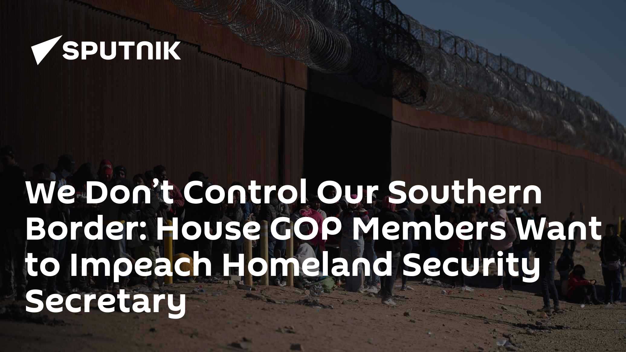 House GOP Members Want to Impeach Homeland Security Secretary