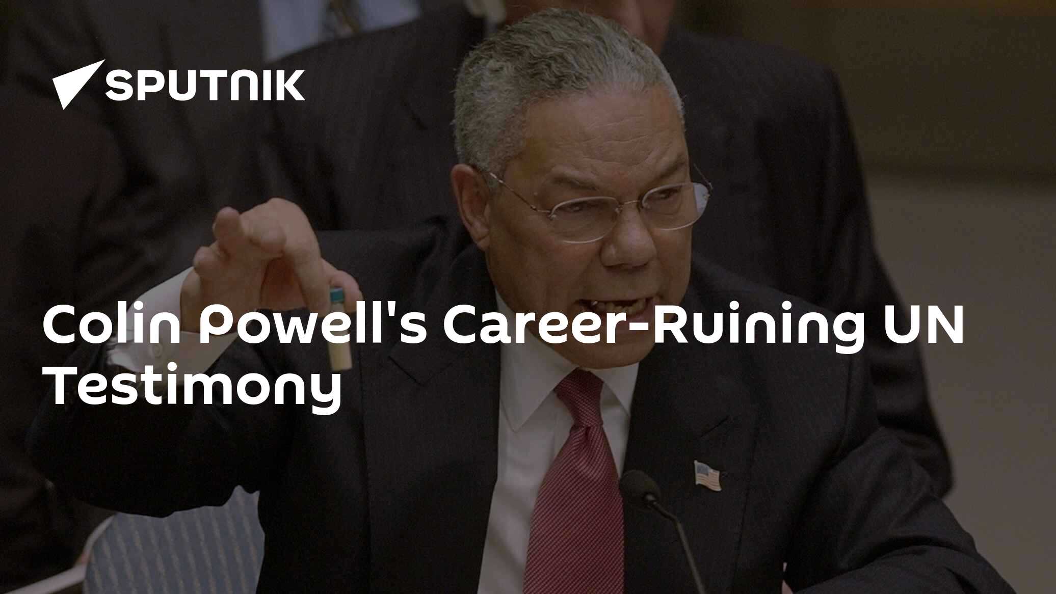Colin Powell's Career-Ruining UN Testimony