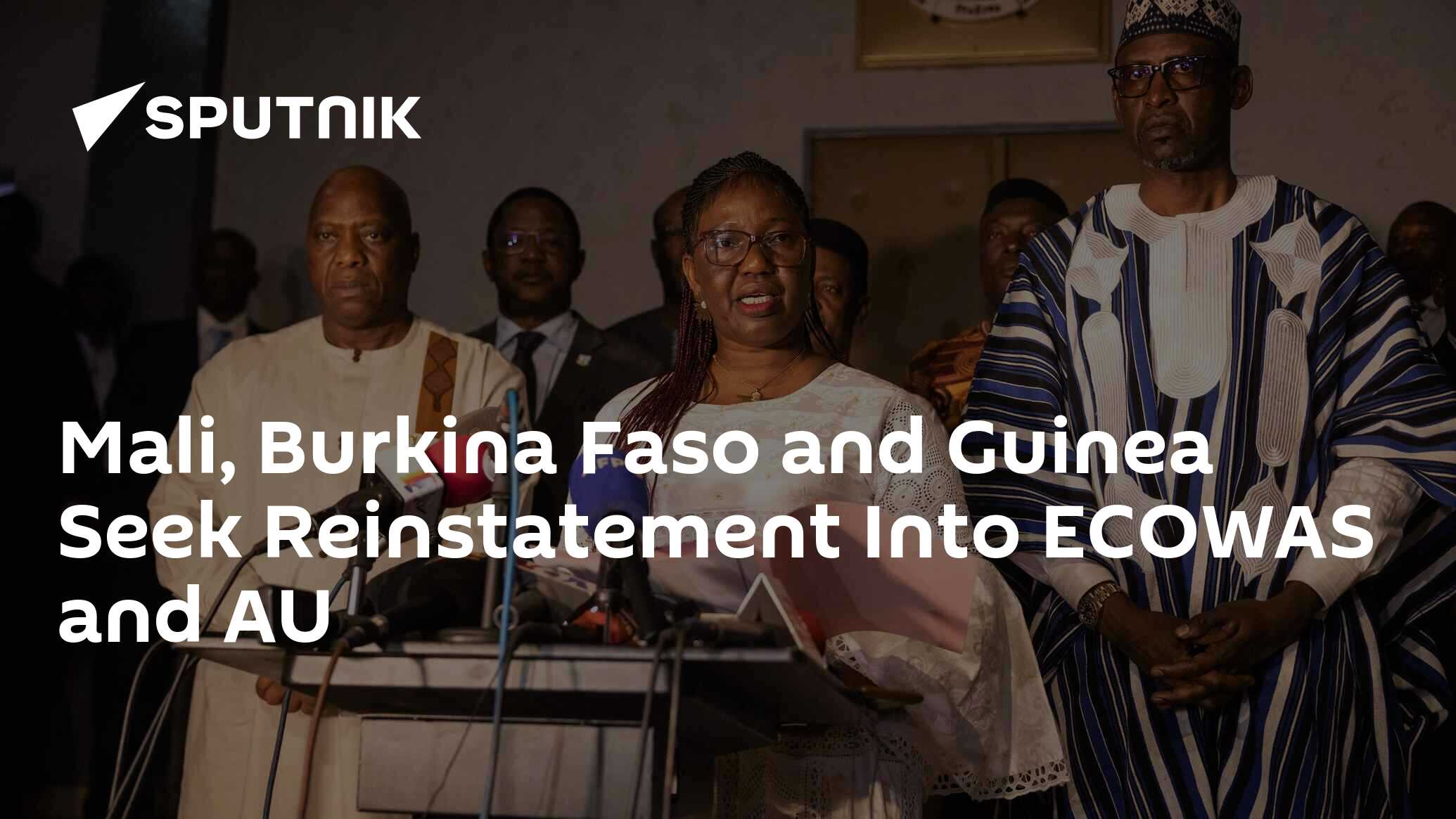 Mali, Burkina Faso and Guinea Seek Reinstatement Into ECOWAS and AU
