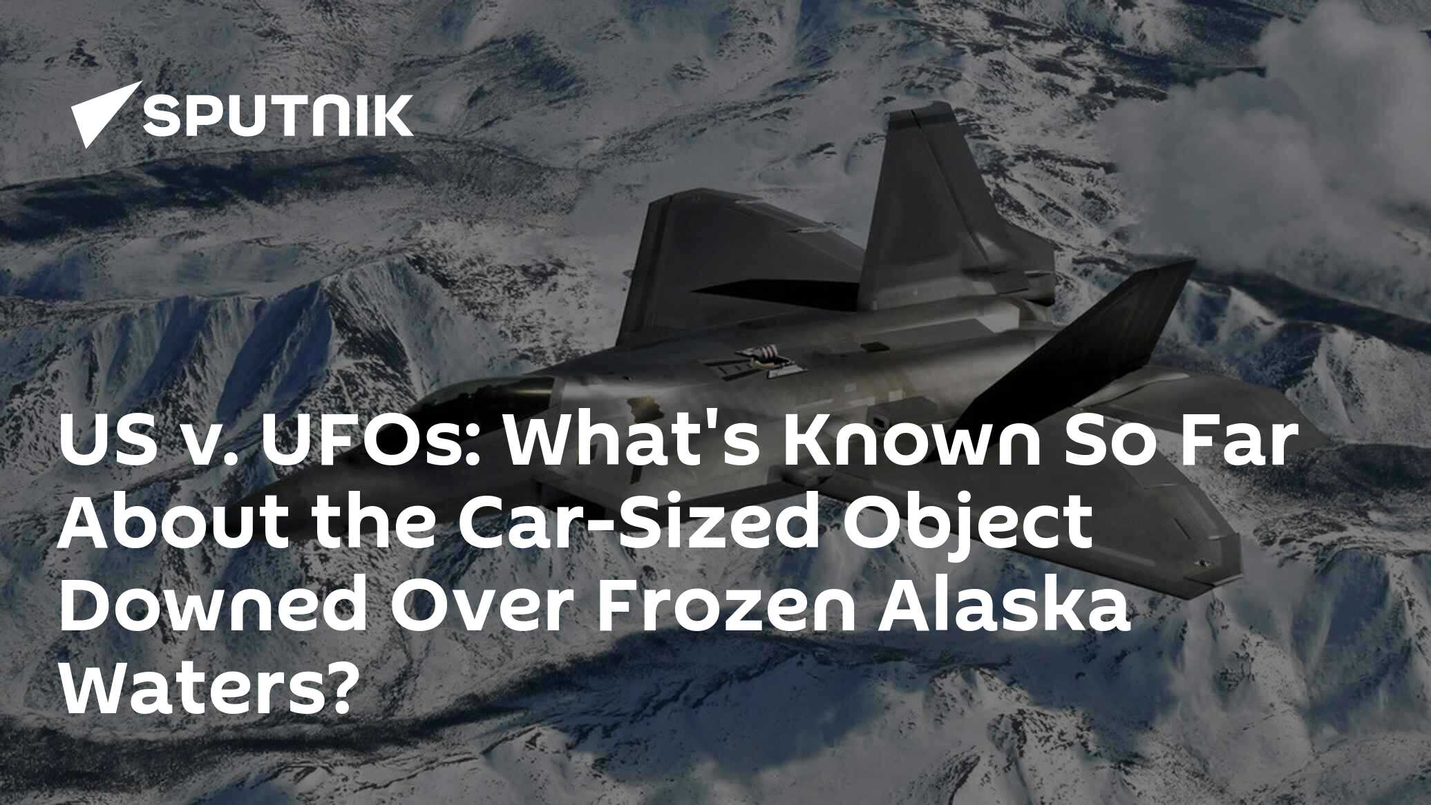 US v. UFOs: What's Known So Far About Car-Sized Object Downed by Pentagon?