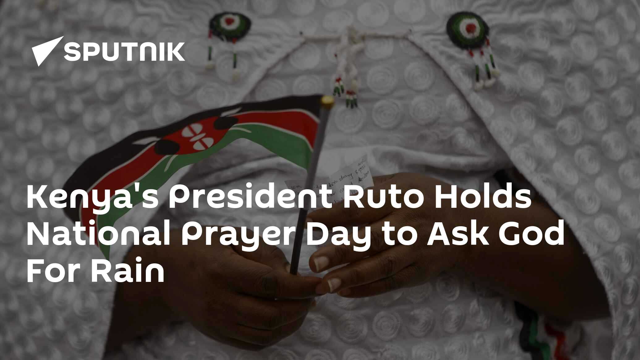 Kenya's President Ruto Holds National Prayer Day to Ask God For Rain