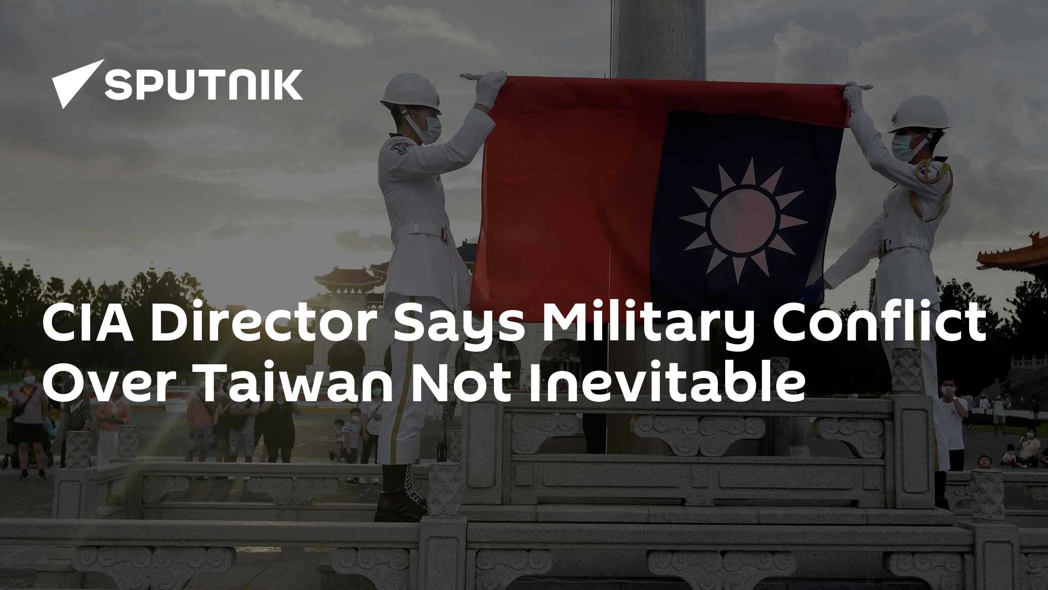 CIA Director Says Military Conflict Over Taiwan Not Inevitable - 26.02. ...