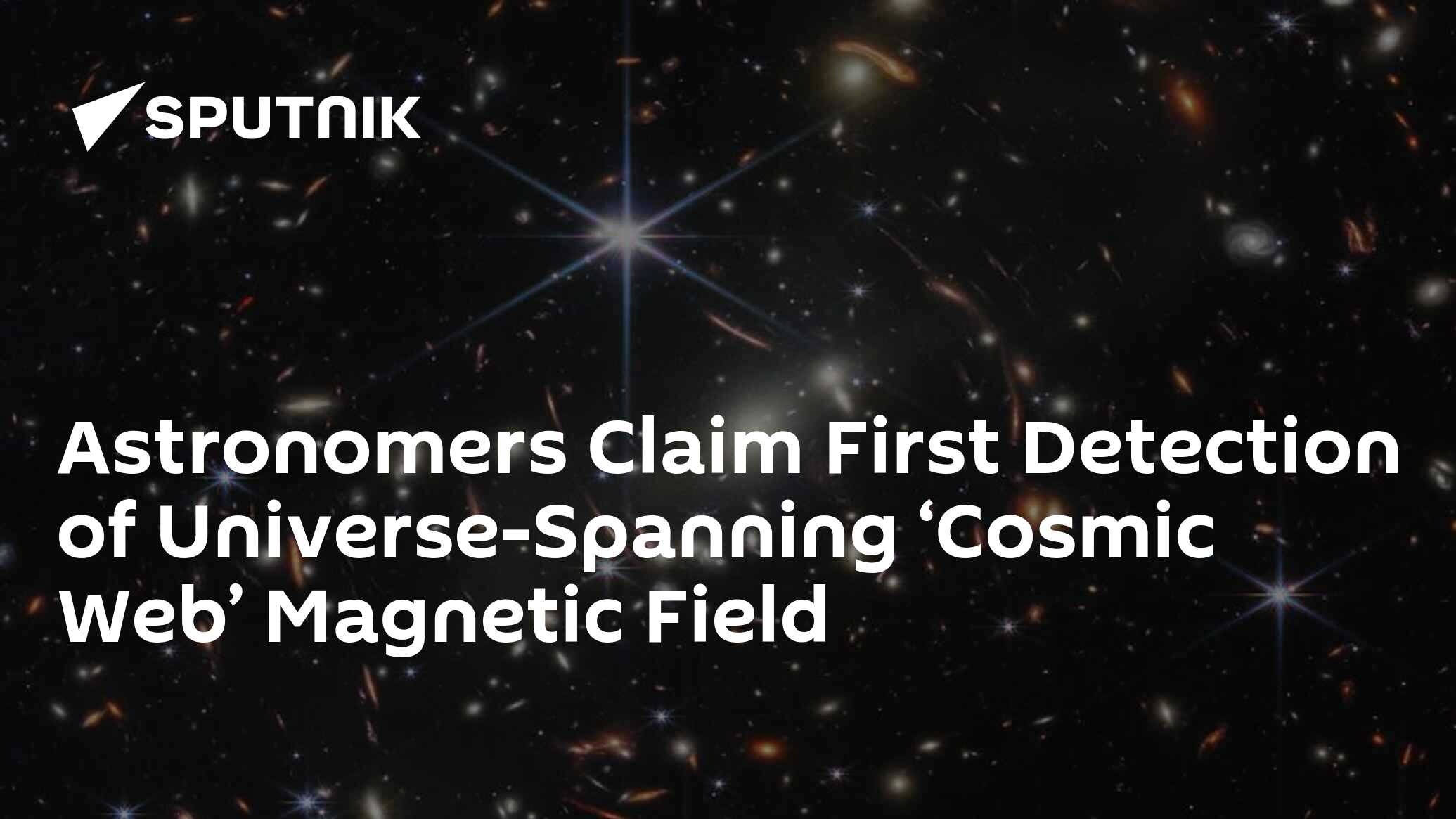 Astronomers Claim First Detection of Universe-Spanning ‘Cosmic Web ... Astronomers Claim First Detection of Universe-Spanning ‘Cosmic Web ...