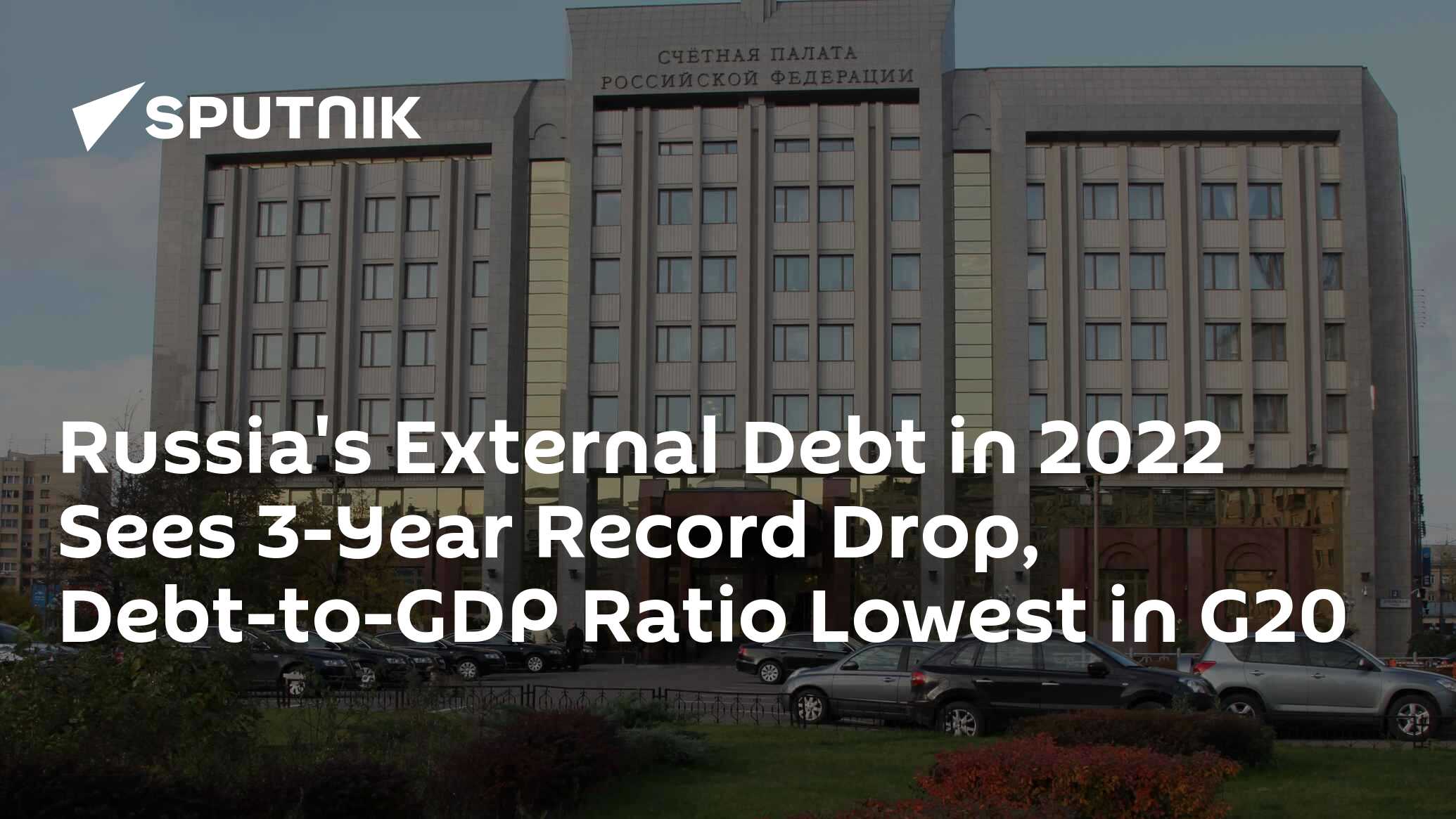 Russia’s External Debt in 2022 Dropped First Time In 3 Years, Data Shows