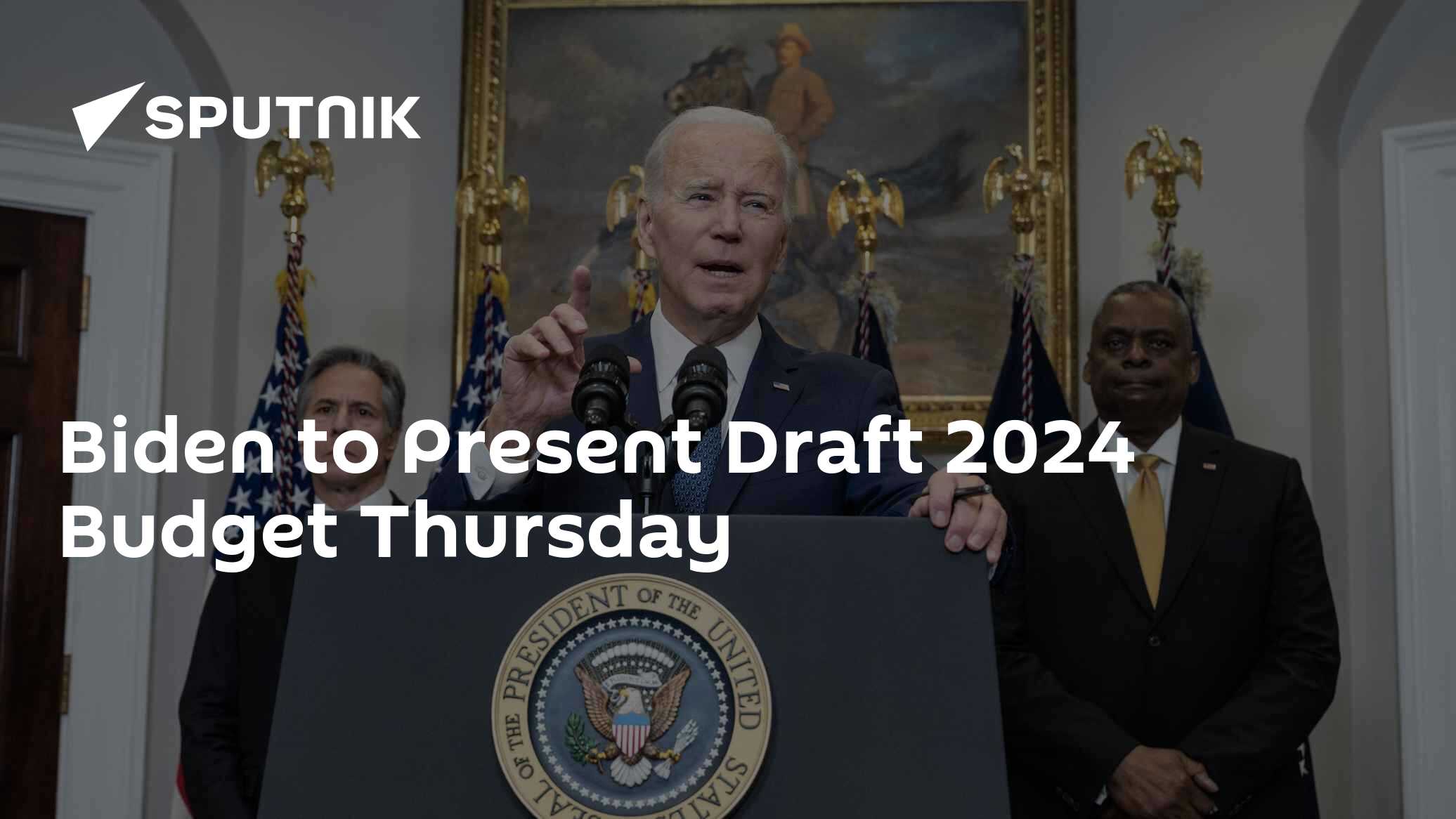 Biden to Present Draft 2024 Budget Thursday