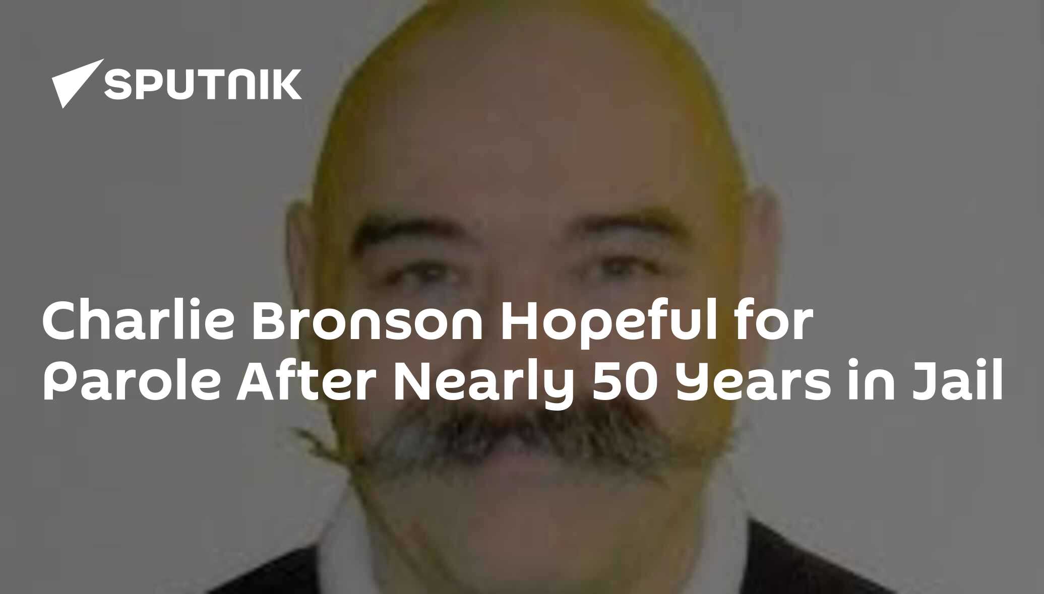 Charlie Bronson Hopeful for Parole After Nearly 50 Years in Jail