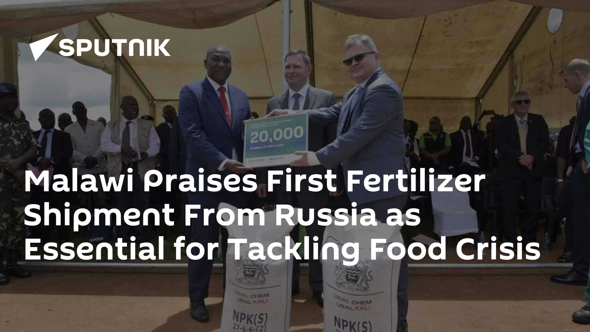 Malawi Praises First Fertilizers' Shipment From Russia as Essential