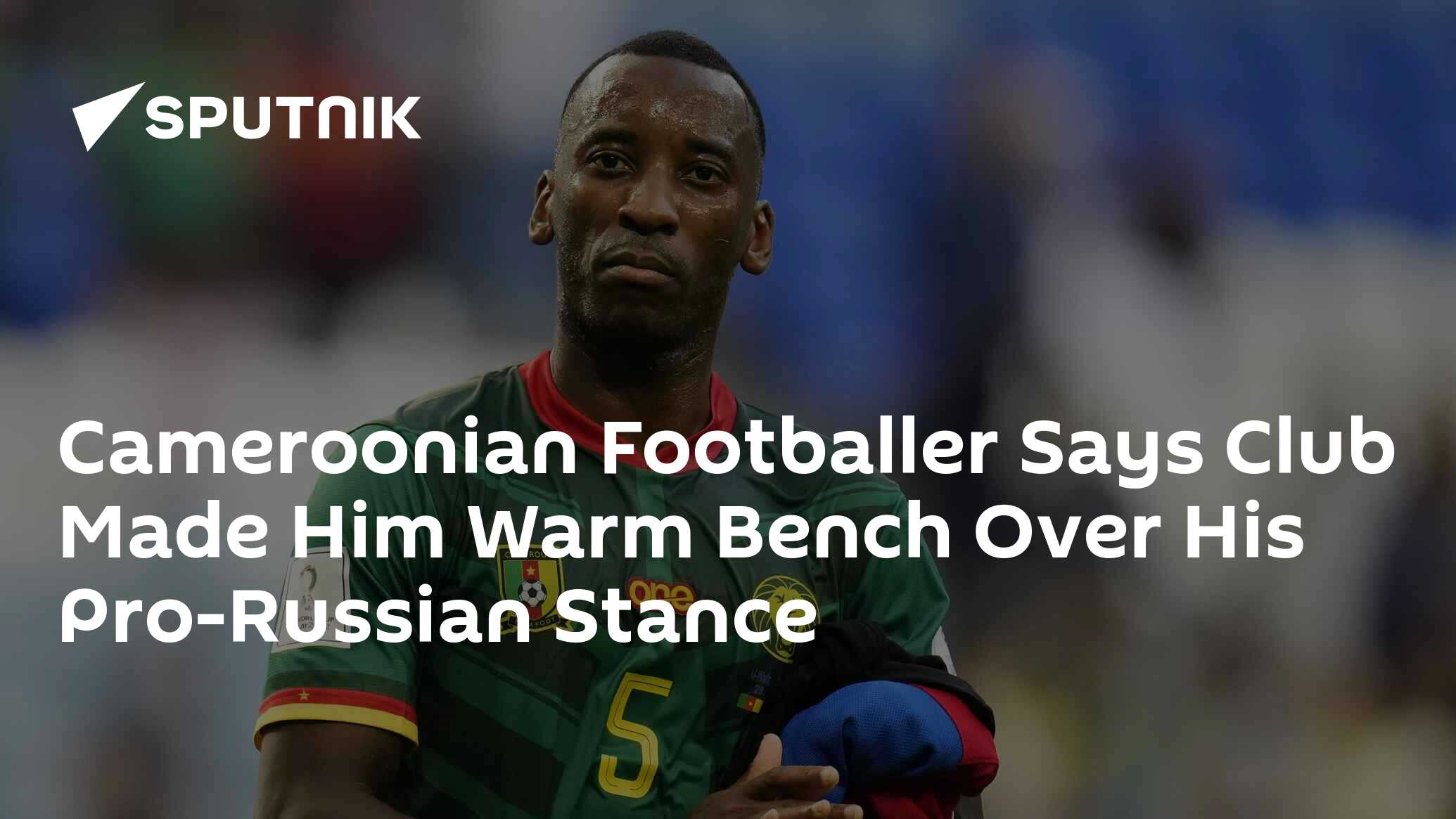 Cameroonian Footballer Says Club Made Him Warm Bench Over His Pro ...