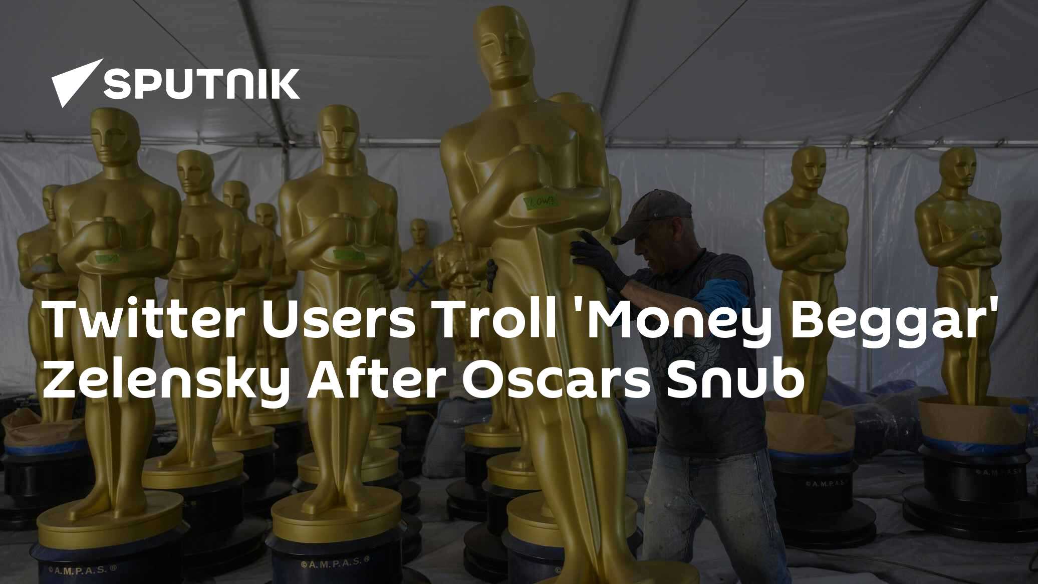 Twitter Users Troll 'Money Beggar' Zelensky After Oscars Snub