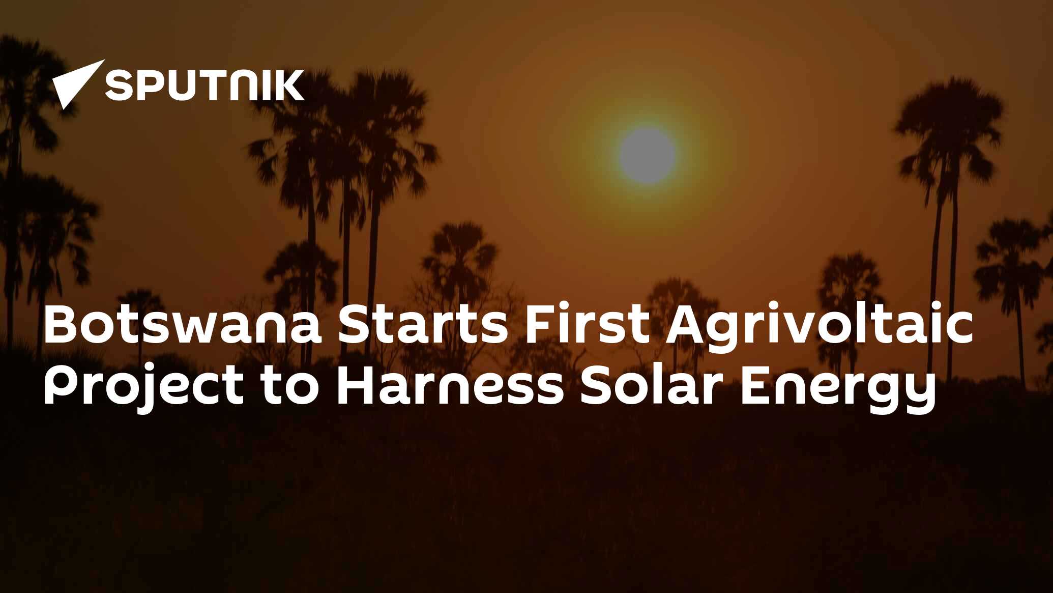 Botswana Starts First Agrivoltaic Project to Harness Solar Energy - 16. ...