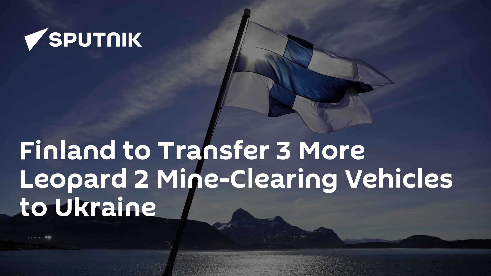 Finland to Transfer 3 More Leopard 2 Mine-Clearing Vehicles to Ukraine