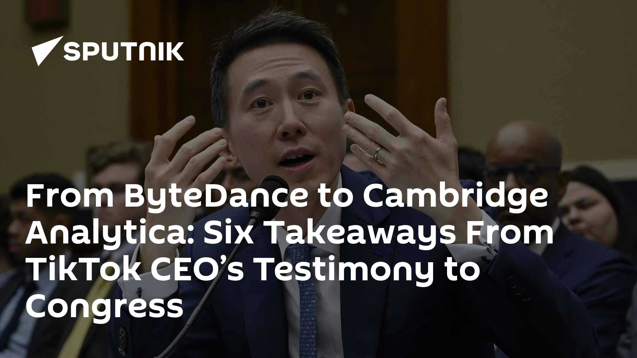 Six Takeaways From TikTok CEO’s Testimony to Congress