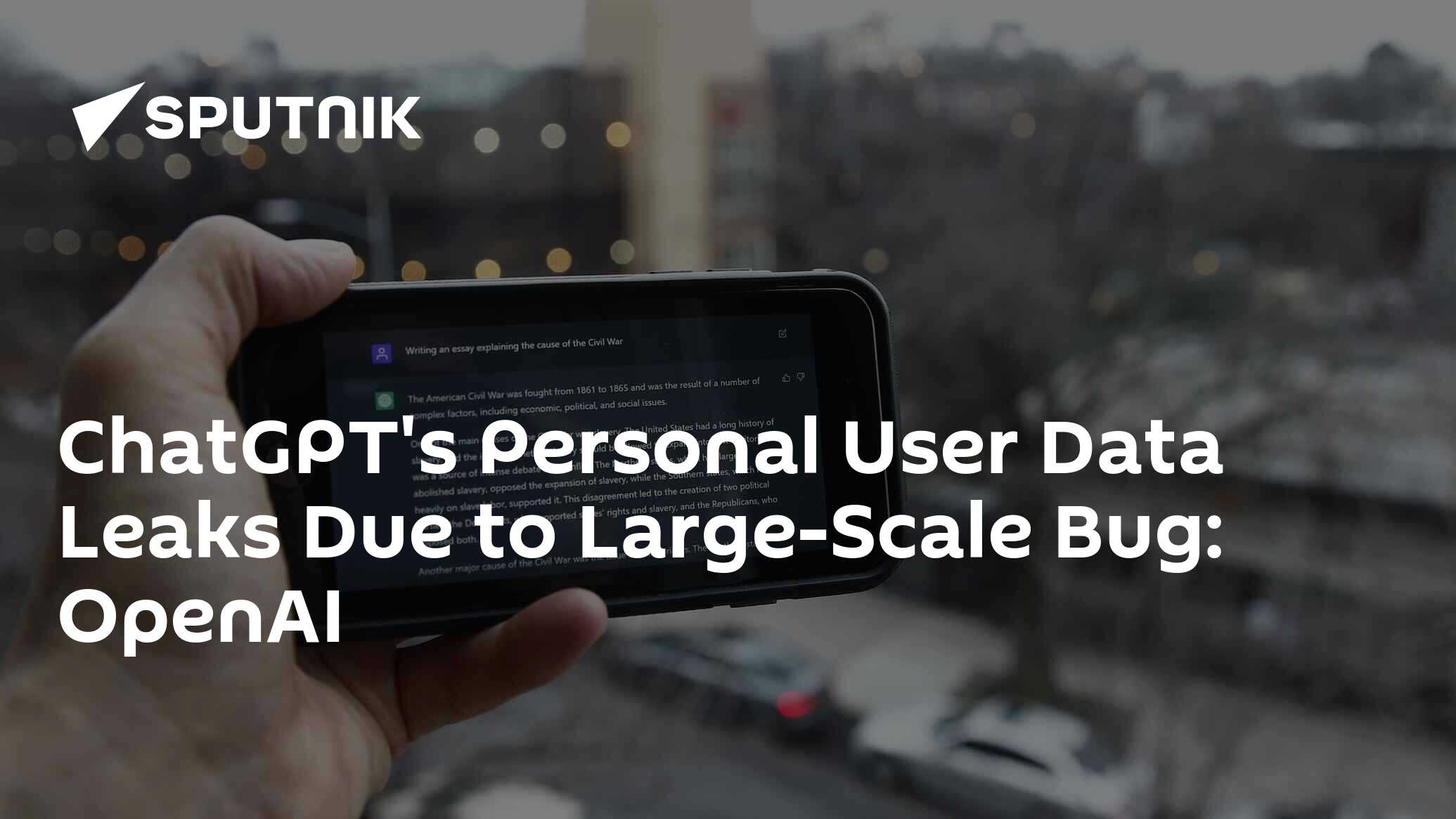 Chatgpts Personal User Data Leaks Due To Large Scale Bug Openai