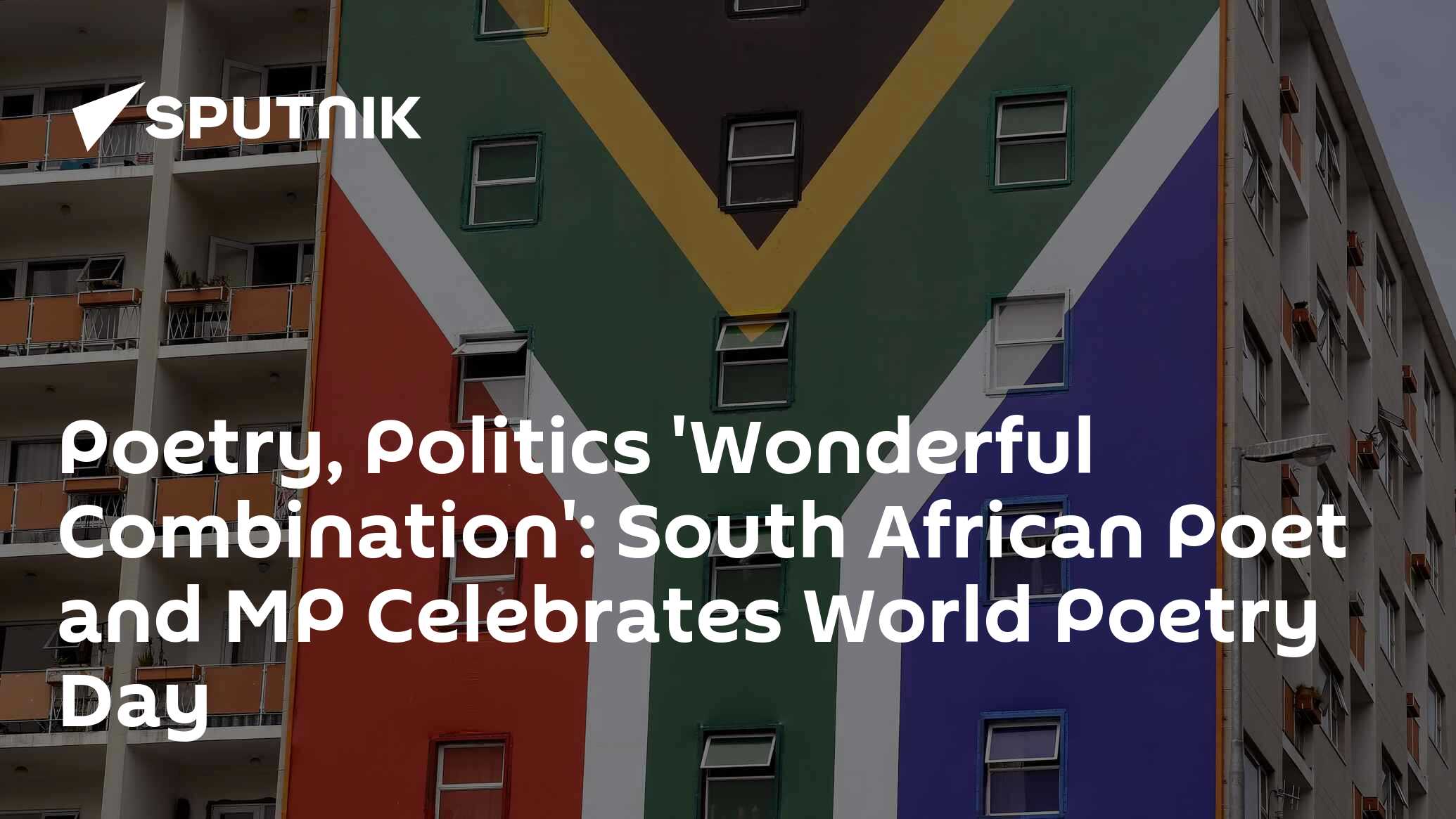 Poetry, Politics 'Wonderful Combination': South African Poet on World ...