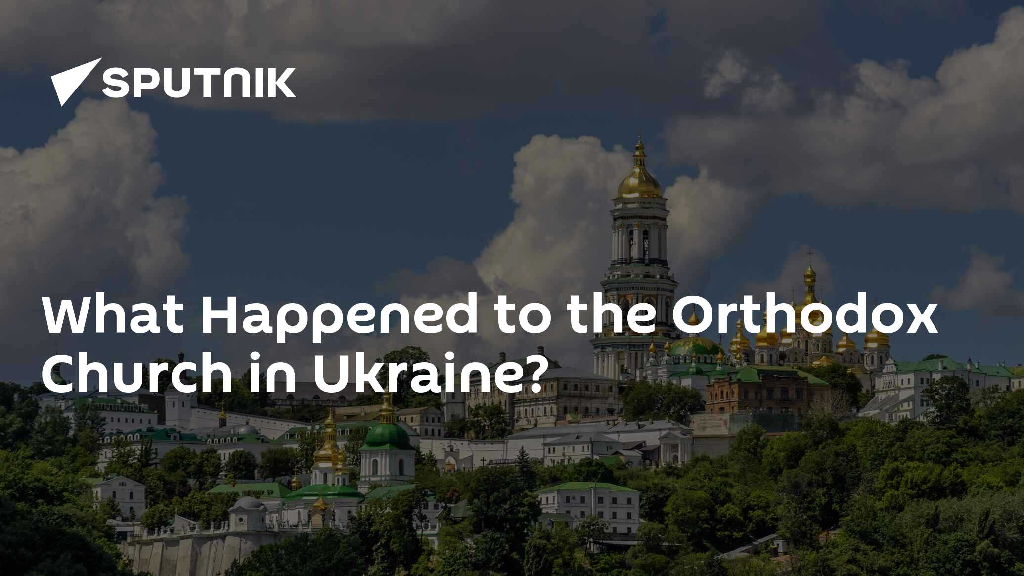 What Happened to the Orthodox Church in Ukraine?