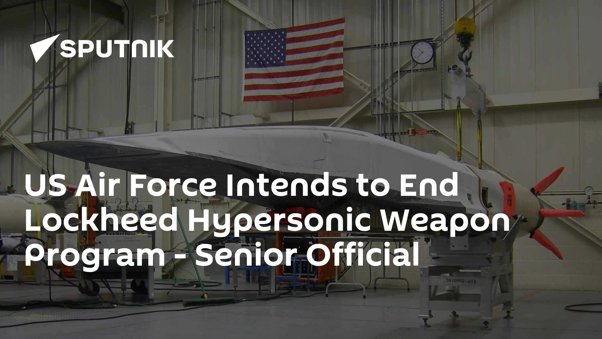 US Air Force Intends to End Lockheed Hypersonic Weapon Program - Senior ...