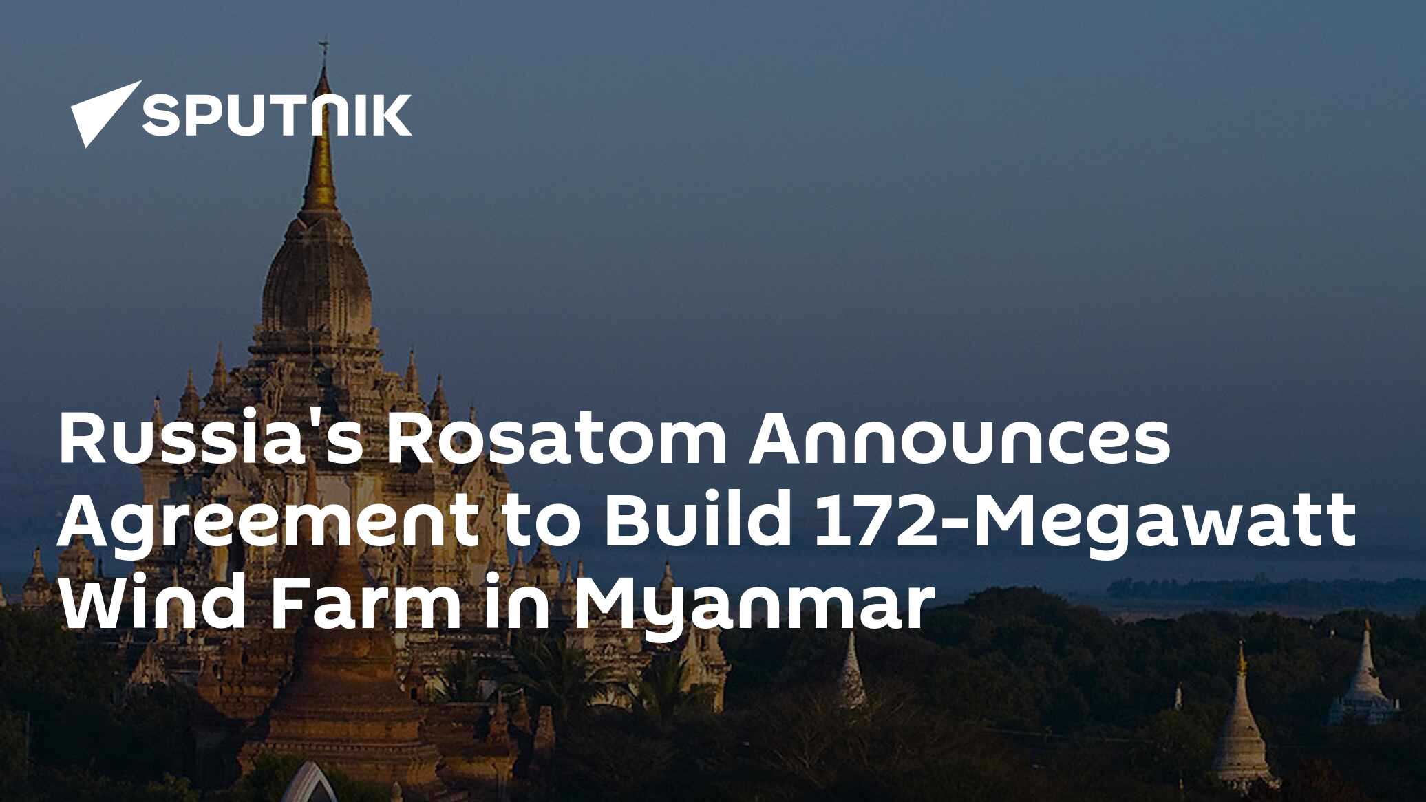 Russia's Rosatom Announces Agreement to Build 172-Megawatt Wind Farm in ...