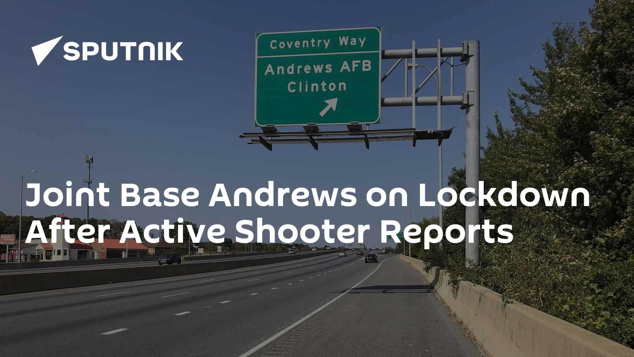 Joint Base Andrews on Lockdown After Active Shooter Reports